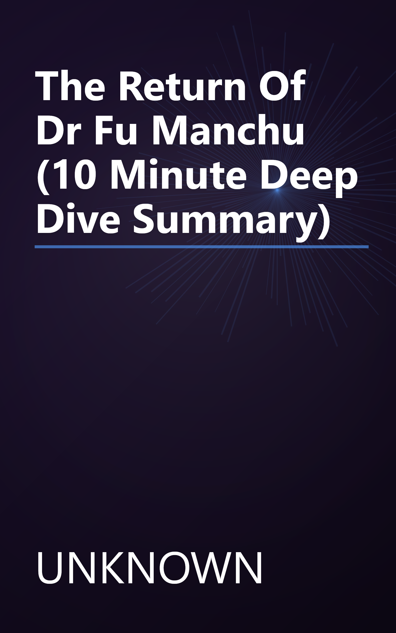 The Return Of Dr  Fu Manchu (10 Minute   Deep Dive Summary) book cover