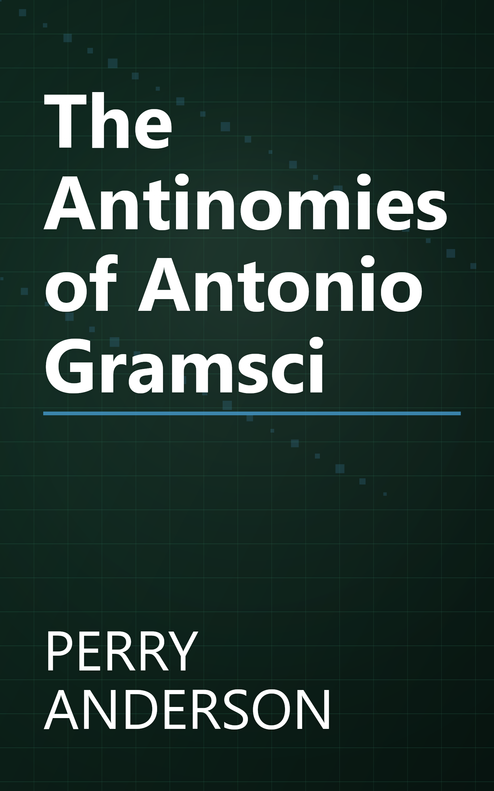 The Antinomies of Antonio Gramsci book cover