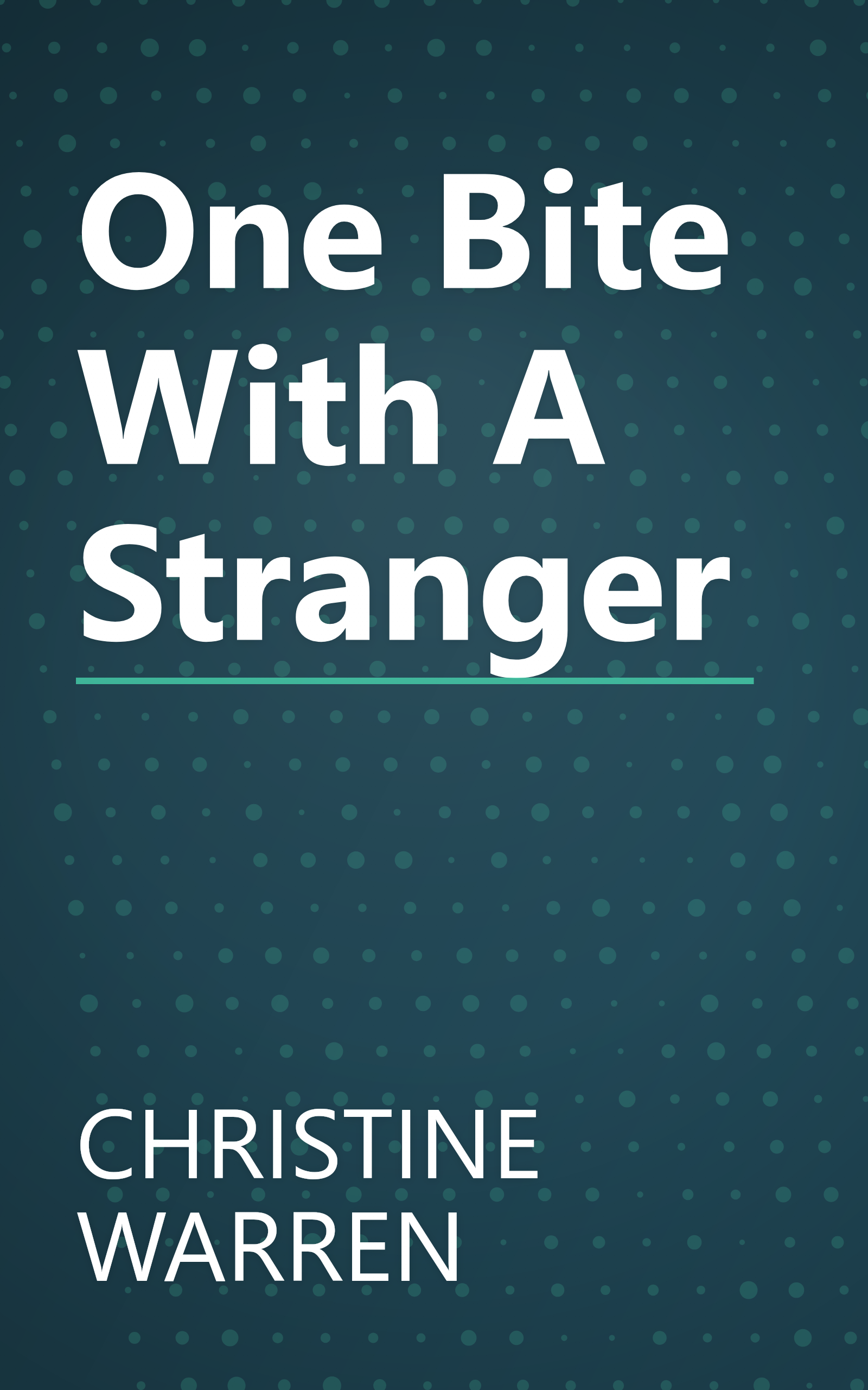 One Bite With A Stranger book cover