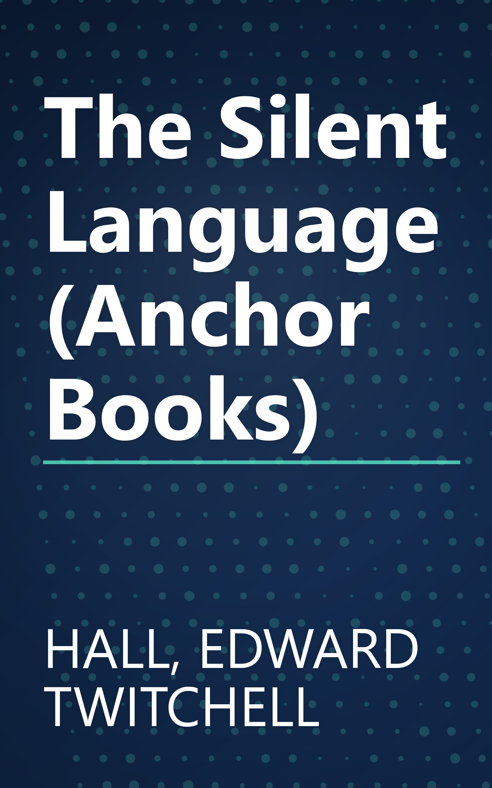 The Silent Language (Anchor Books) book cover