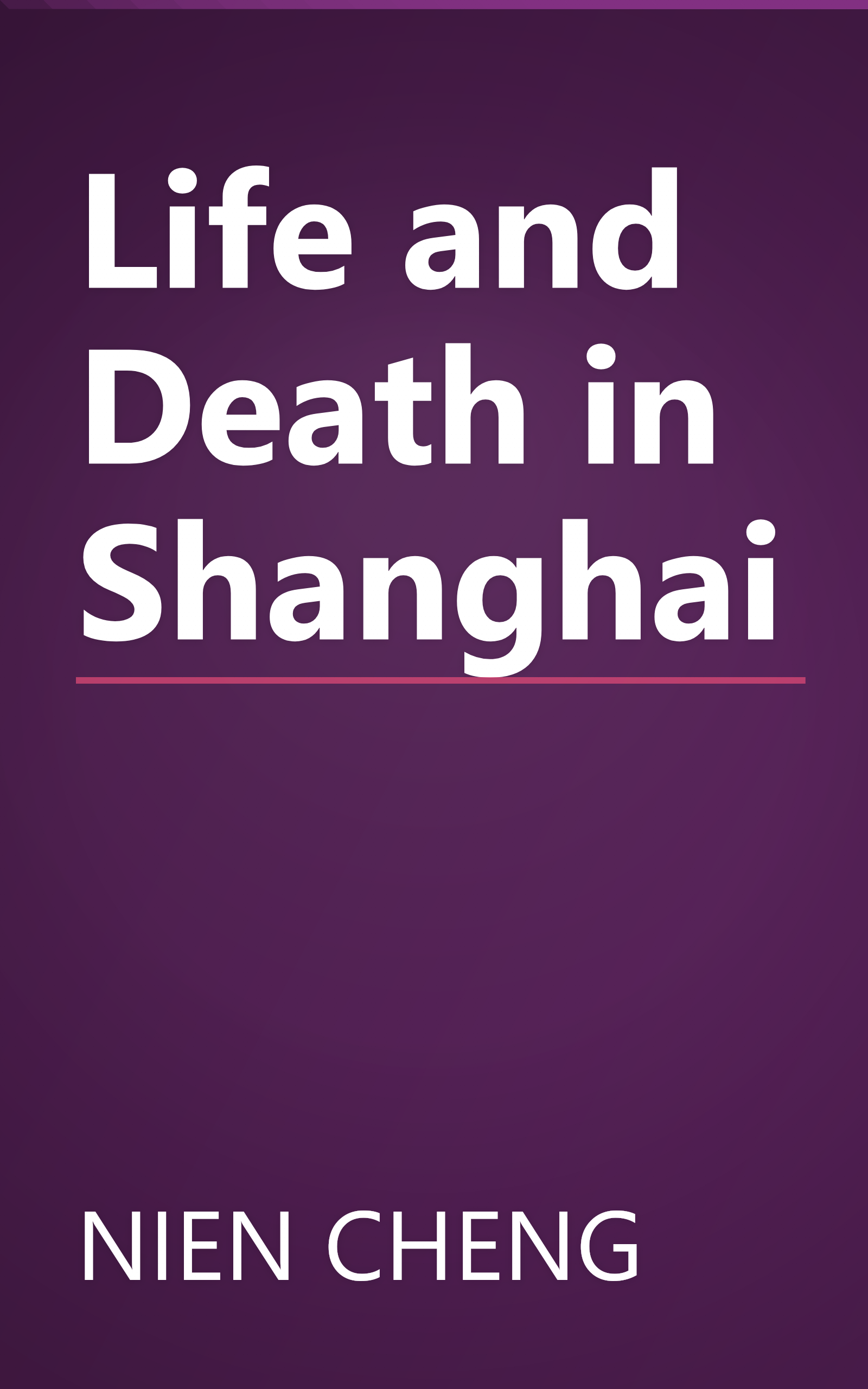 Life and Death in Shanghai book cover