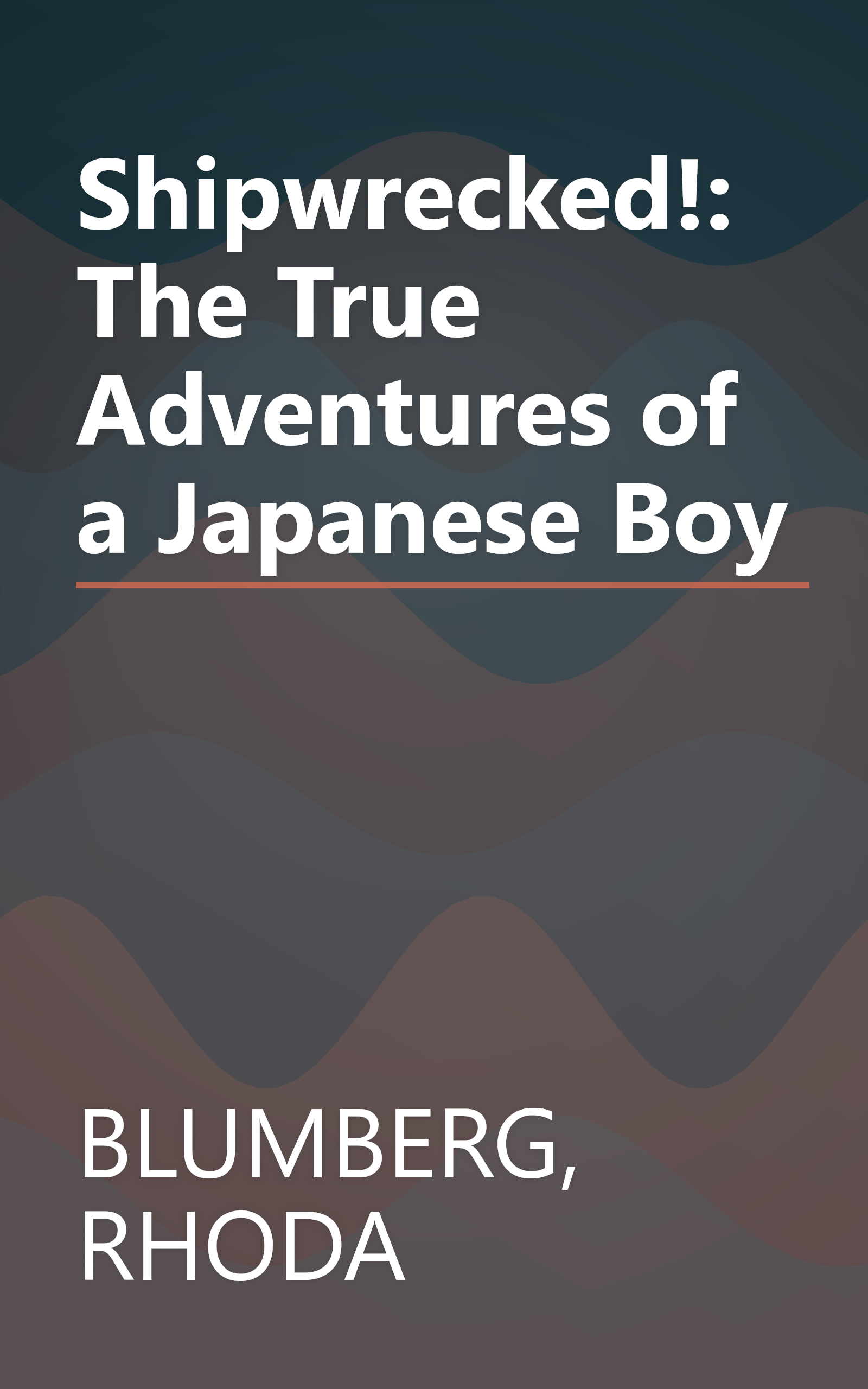 Shipwrecked!: The True Adventures of a Japanese Boy book cover