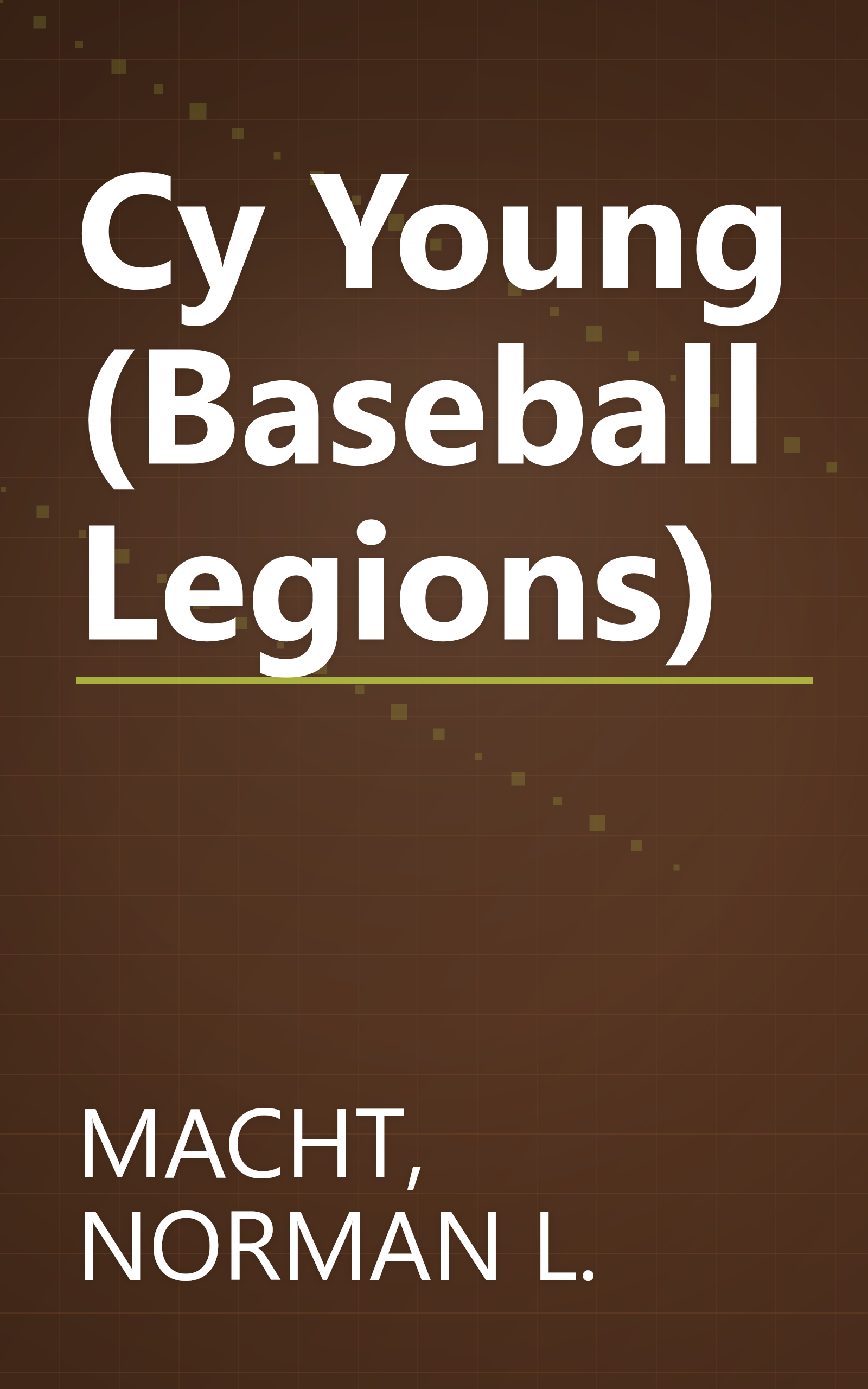 Cy Young (Baseball Legions) book cover