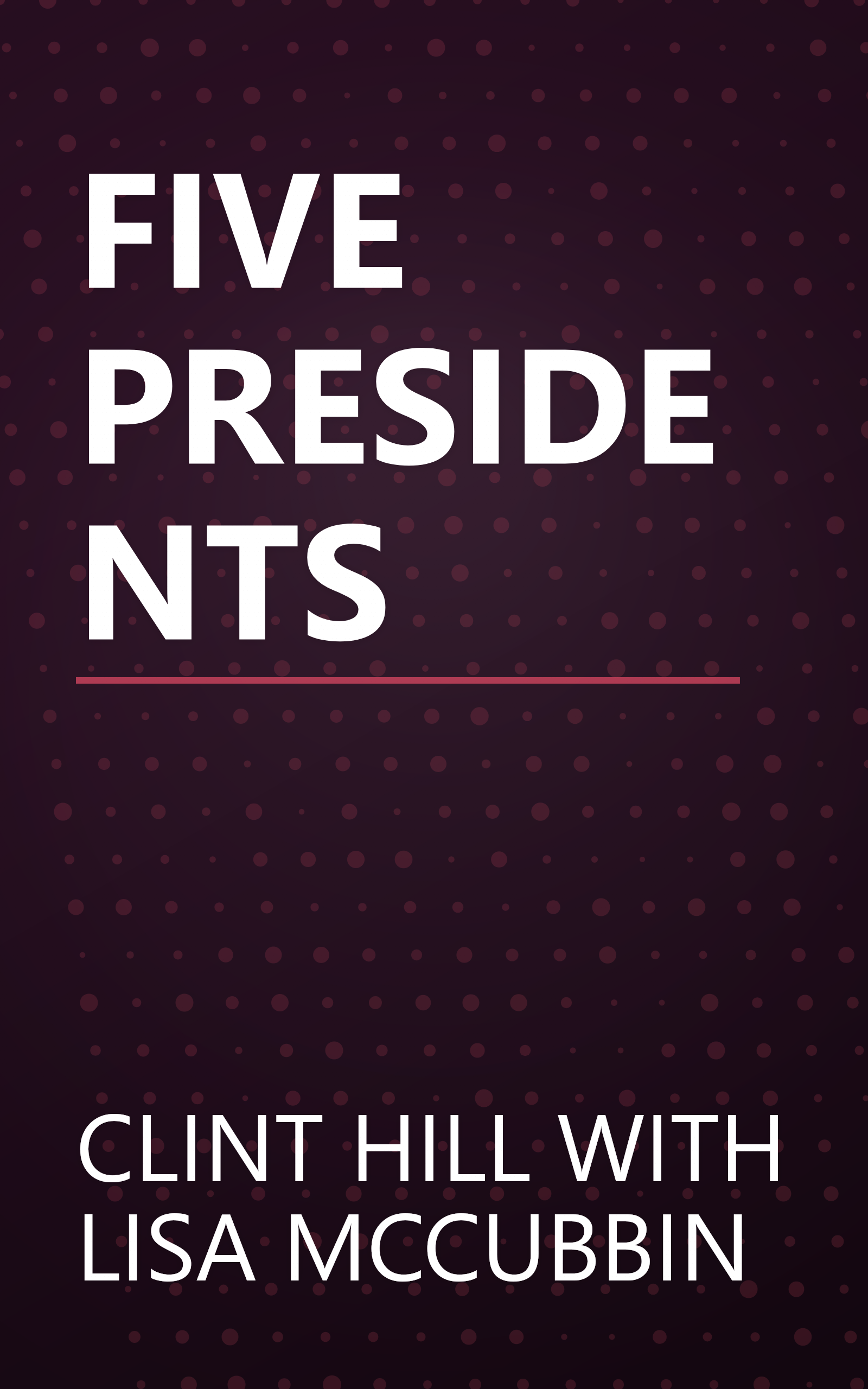 FIVE PRESIDENTS book cover