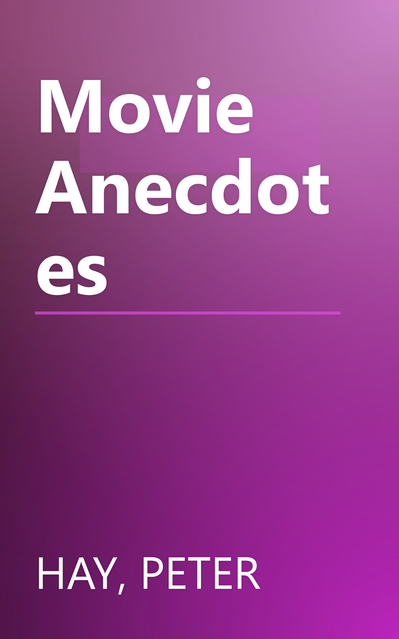 Movie Anecdotes book cover
