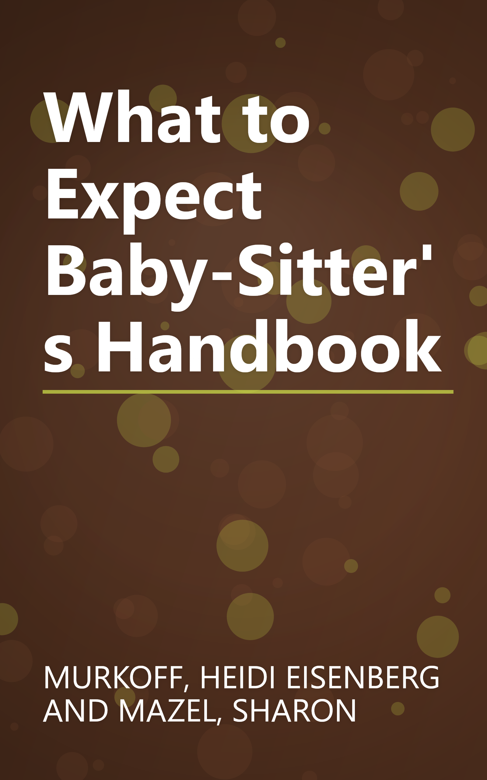 What to Expect Baby-Sitter's Handbook book cover