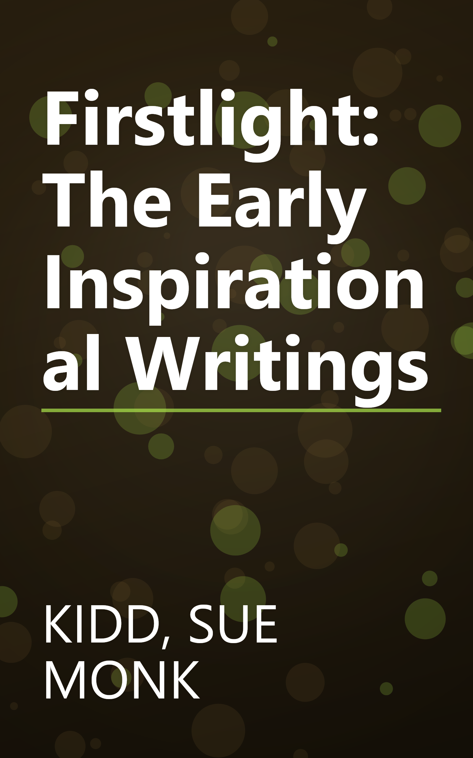 Firstlight: The Early Inspirational Writings book cover