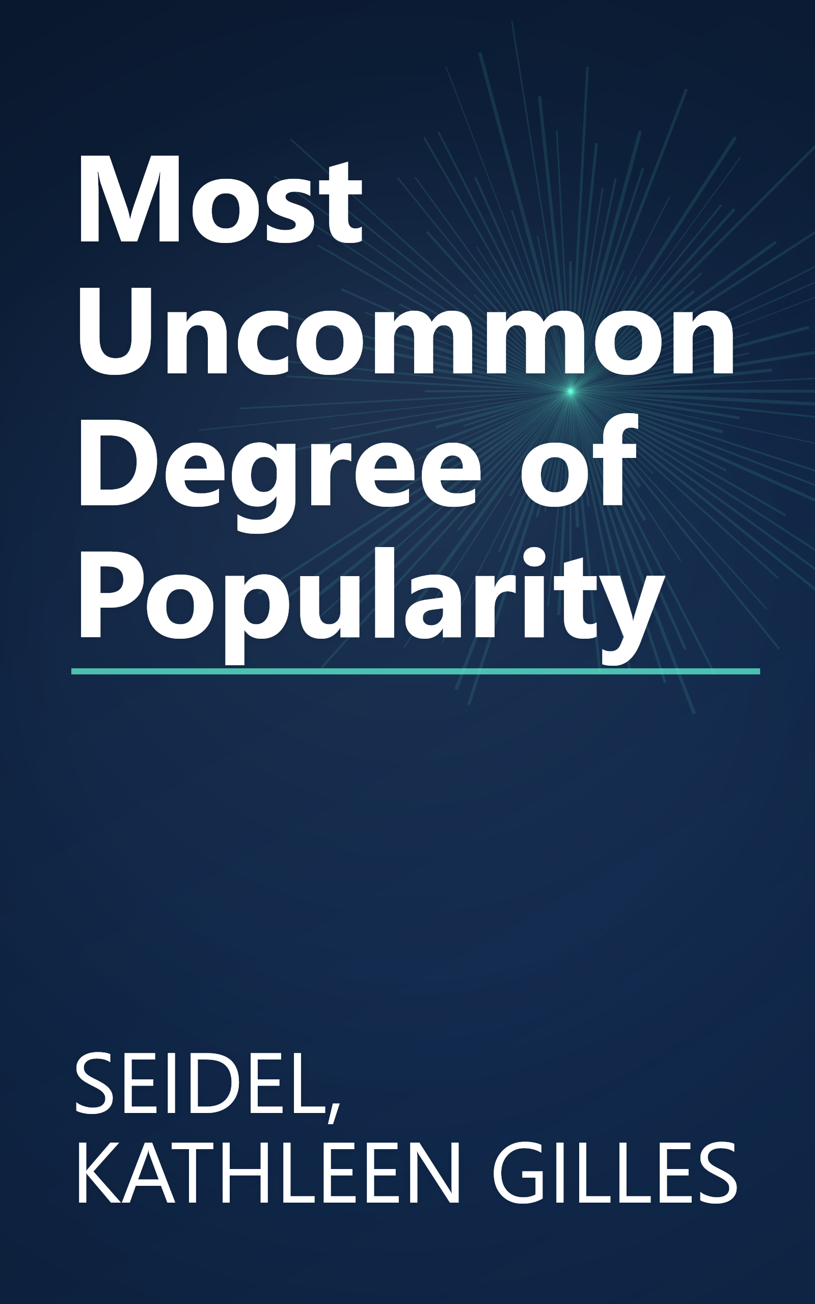 Most Uncommon Degree of Popularity book cover