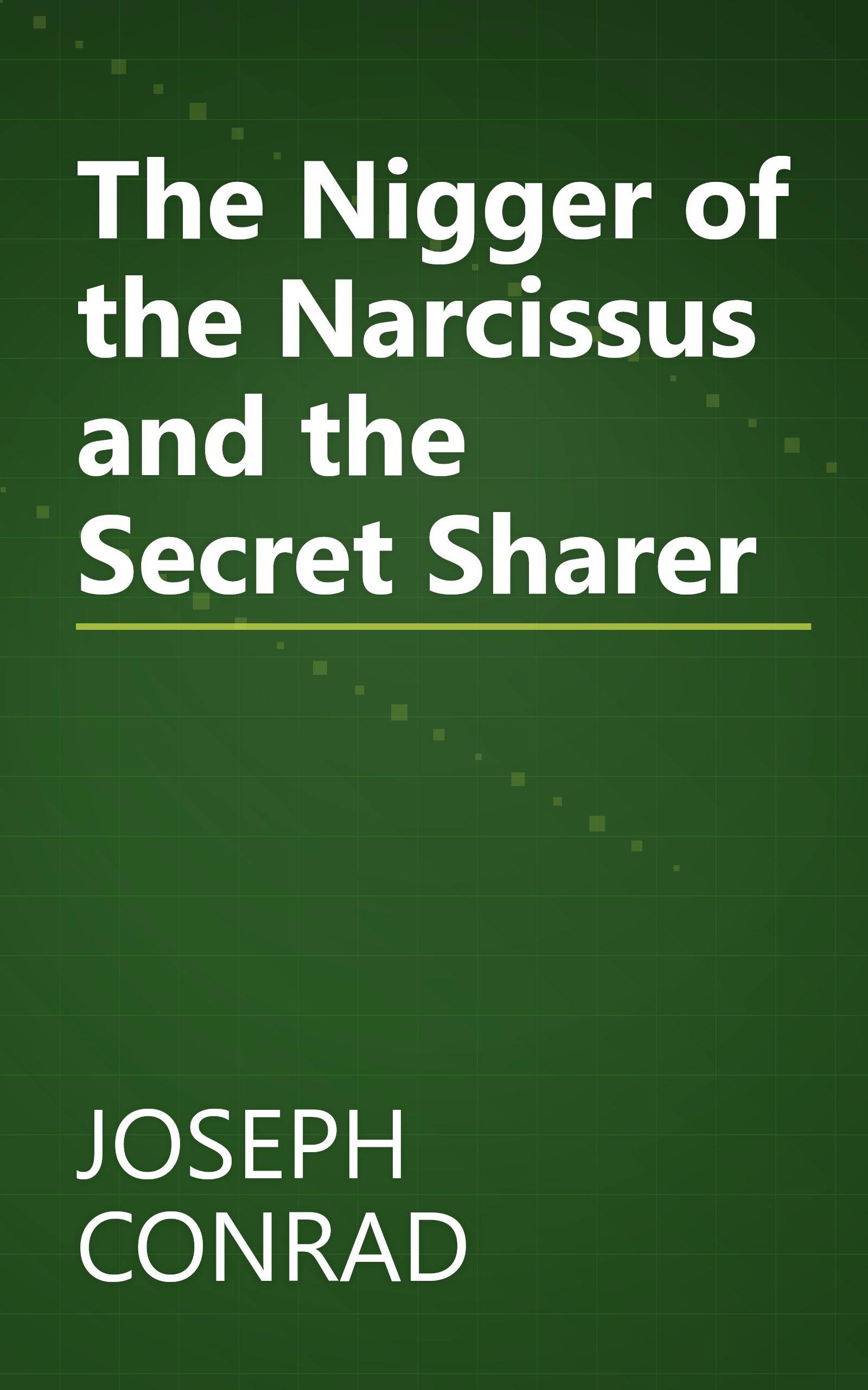 The Nigger of the Narcissus and the Secret Sharer book cover