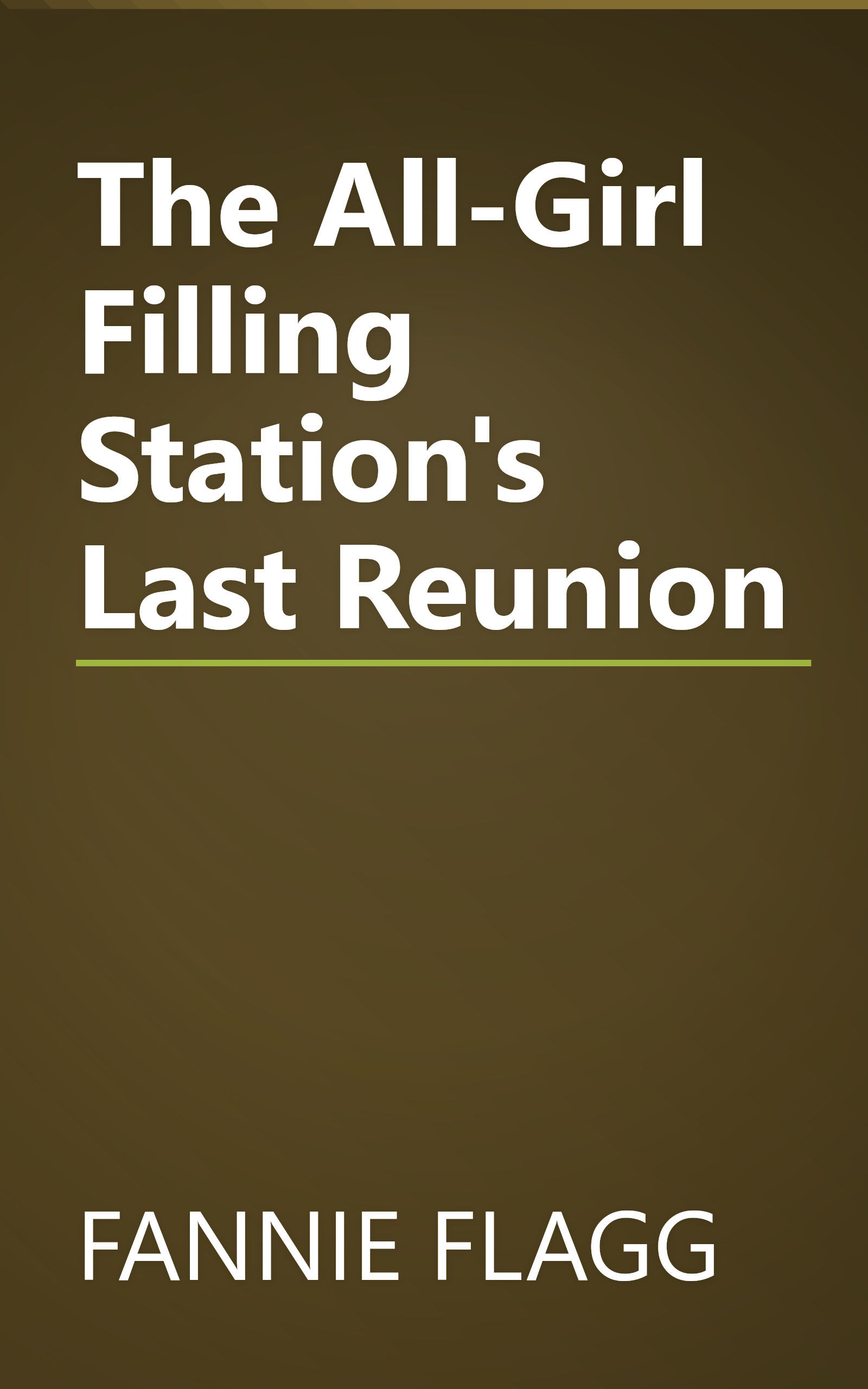 The All-Girl Filling Station's Last Reunion book cover