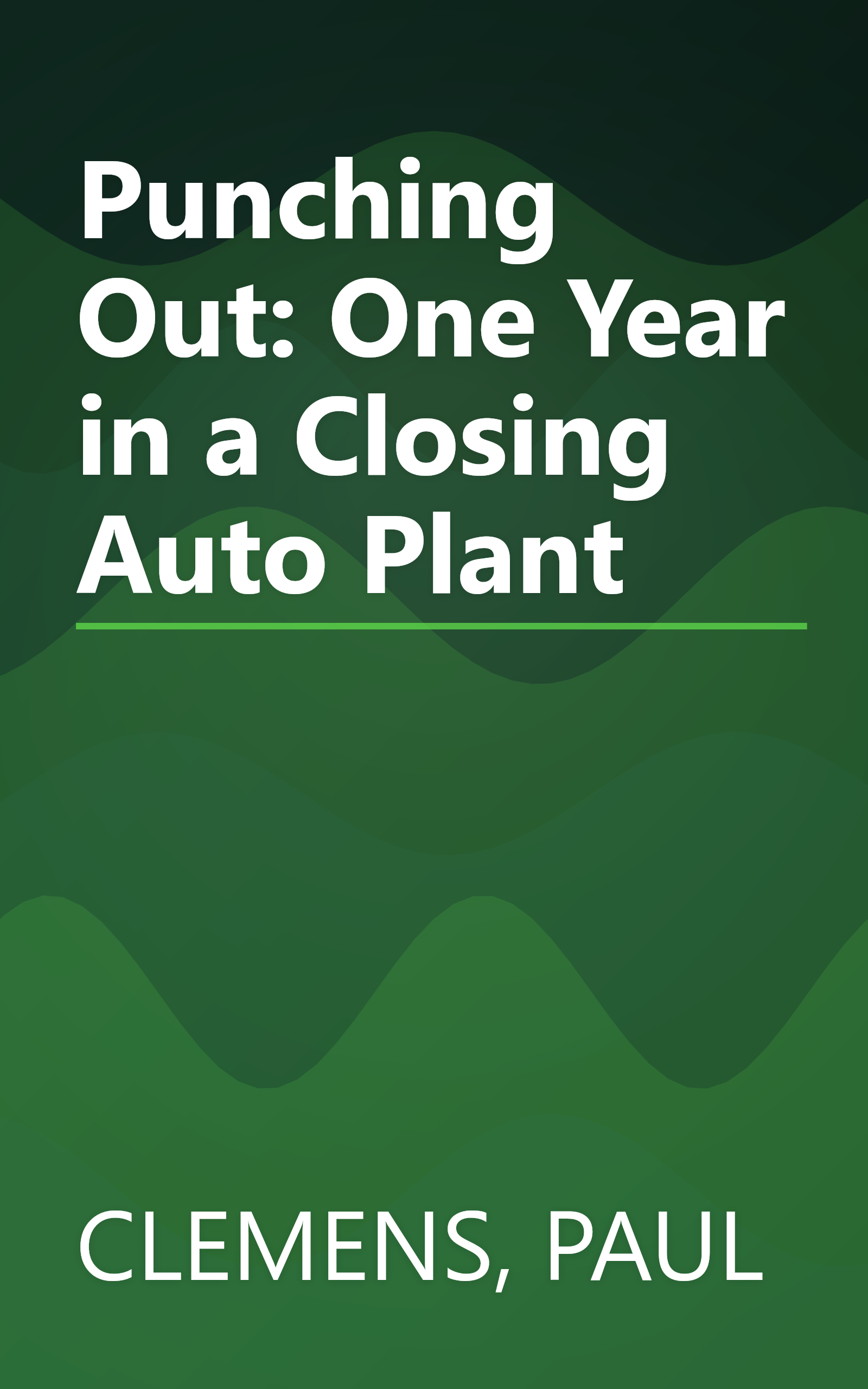 Punching Out: One Year in a Closing Auto Plant book cover