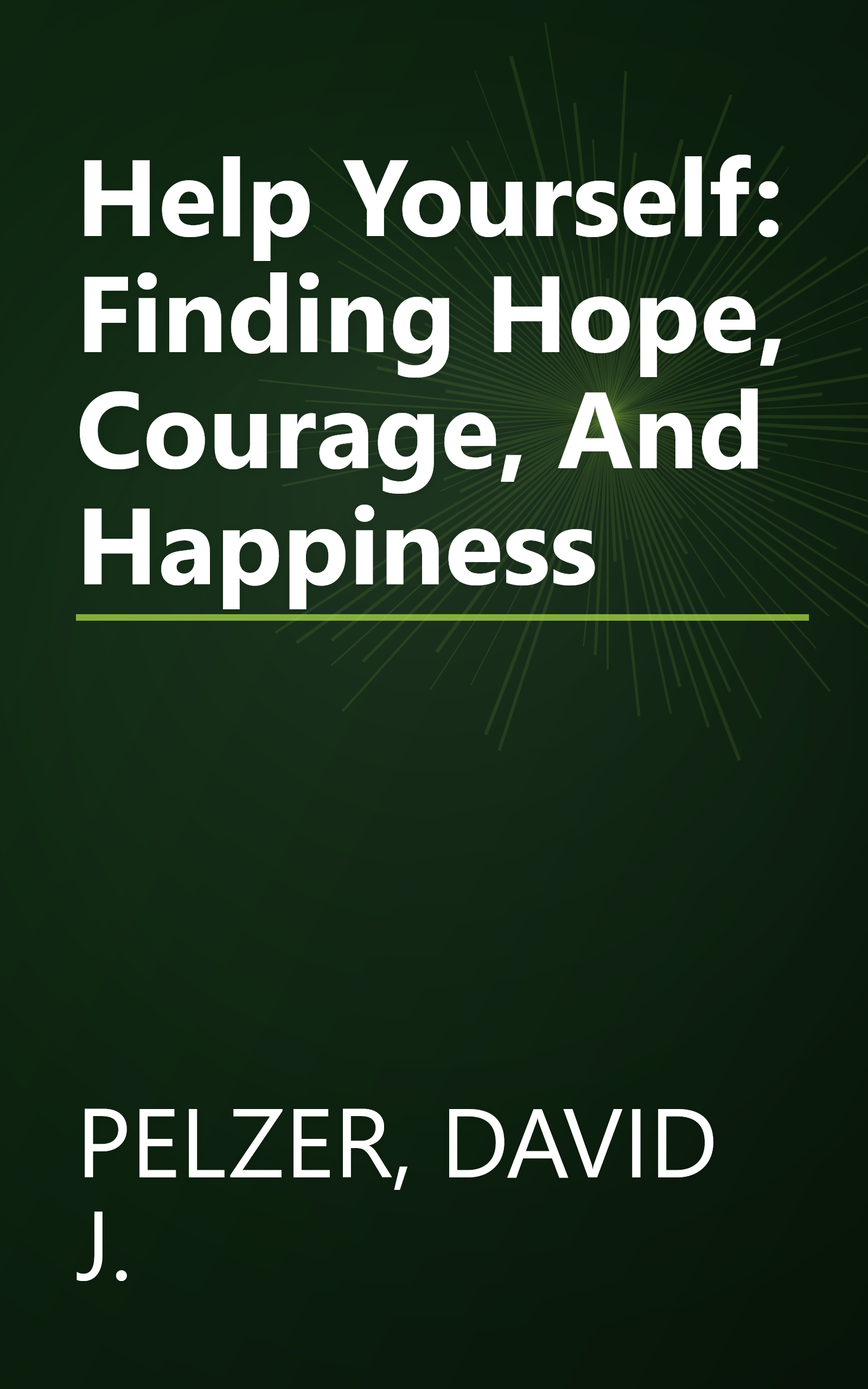 Help Yourself: Finding Hope, Courage, And Happiness book cover