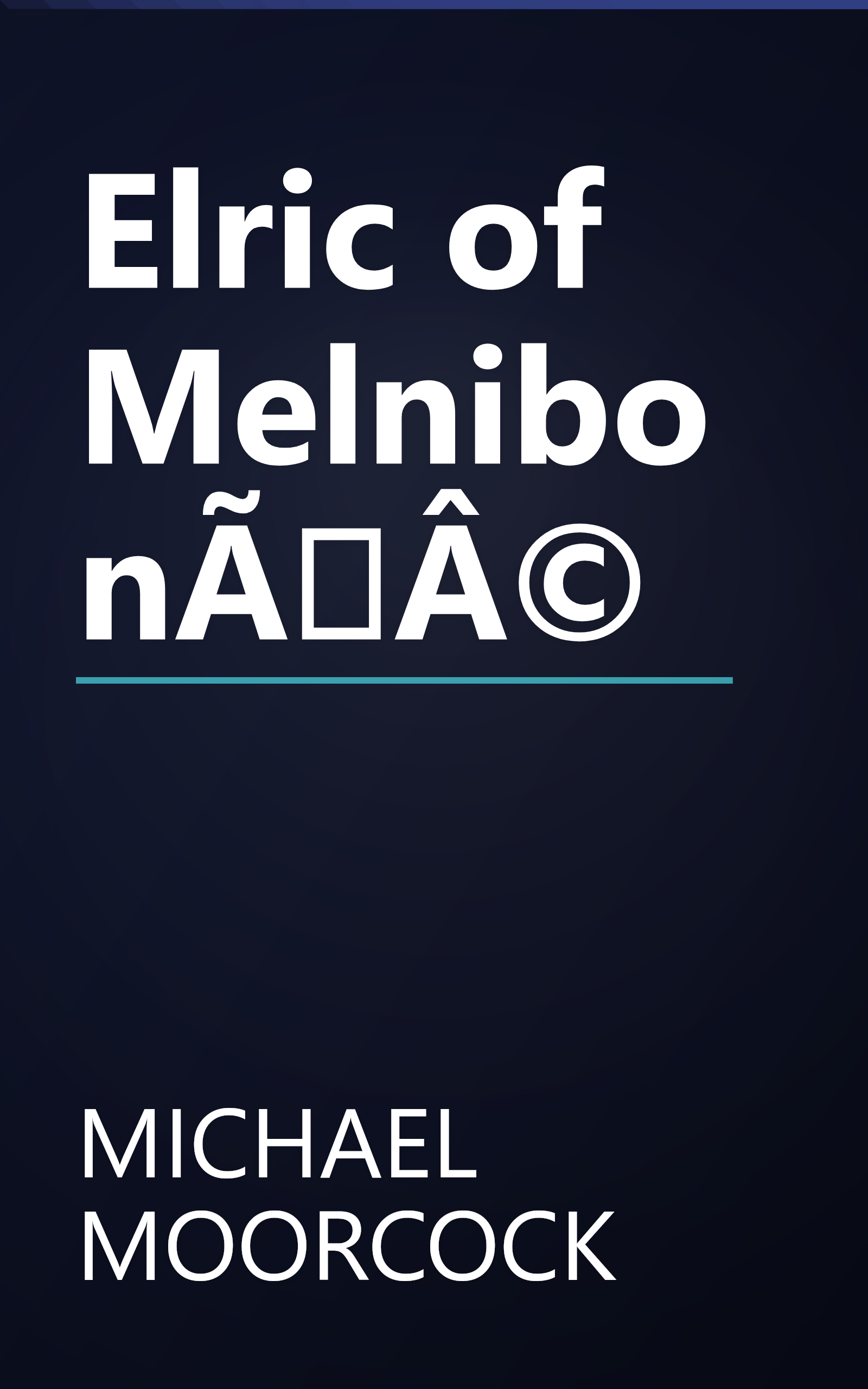 Elric of MelnibonÃÂ© book cover