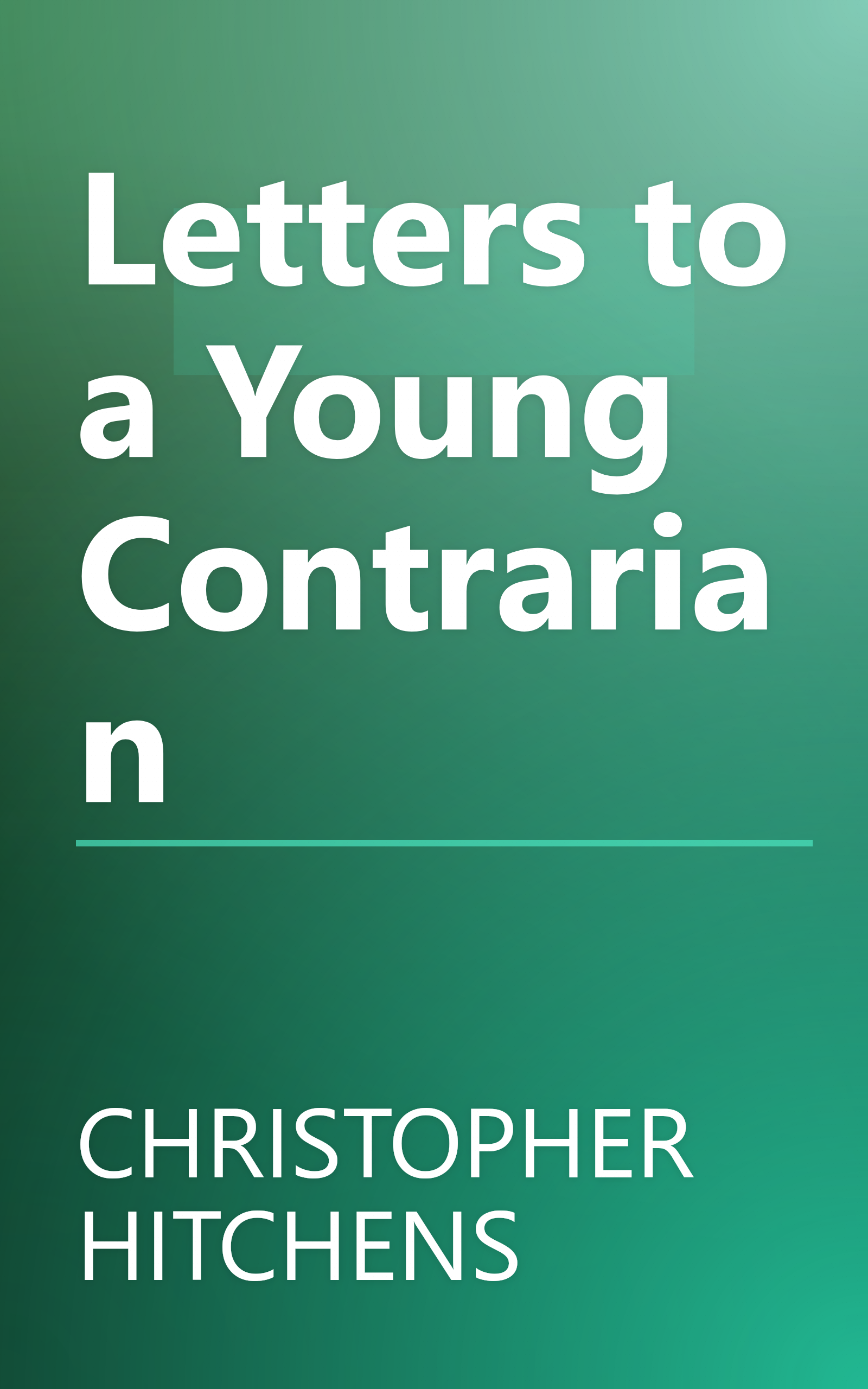 Letters to a Young Contrarian book cover