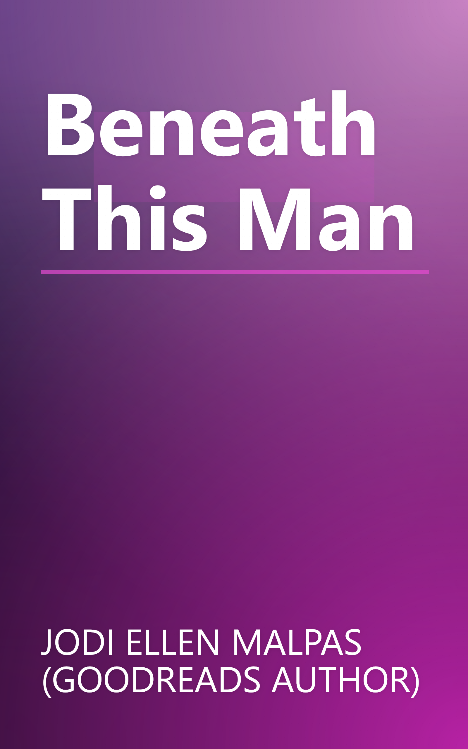 Beneath This Man book cover