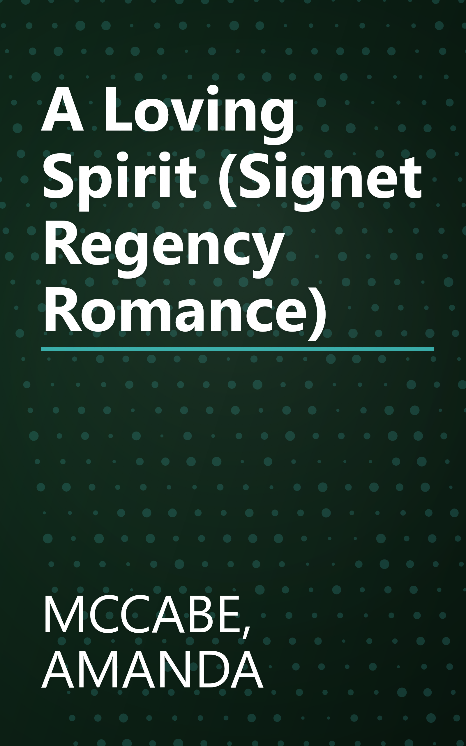 A Loving Spirit (Signet Regency Romance) book cover