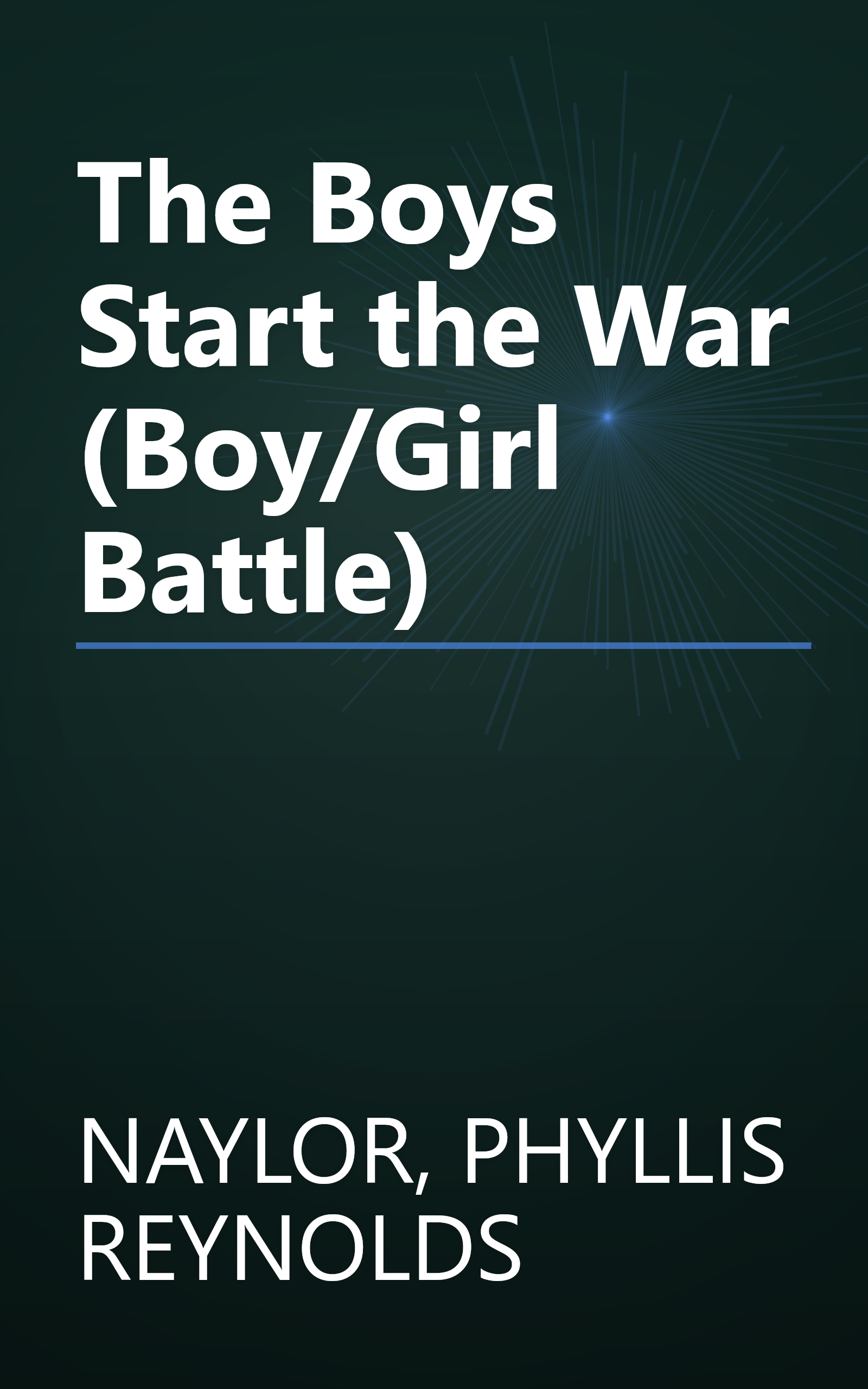 The Boys Start the War (Boy/Girl Battle) book cover
