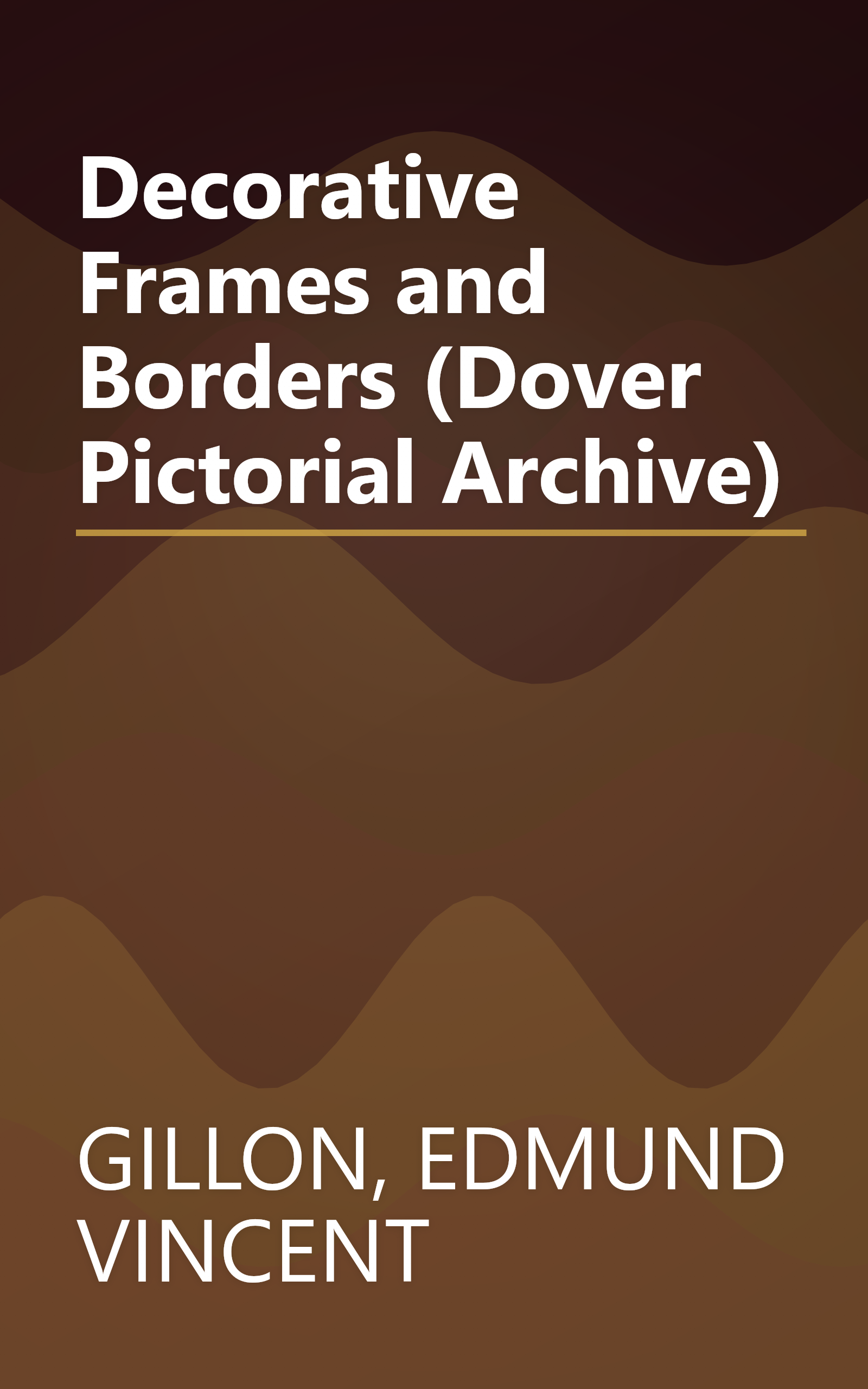Decorative Frames and Borders (Dover Pictorial Archive) book cover
