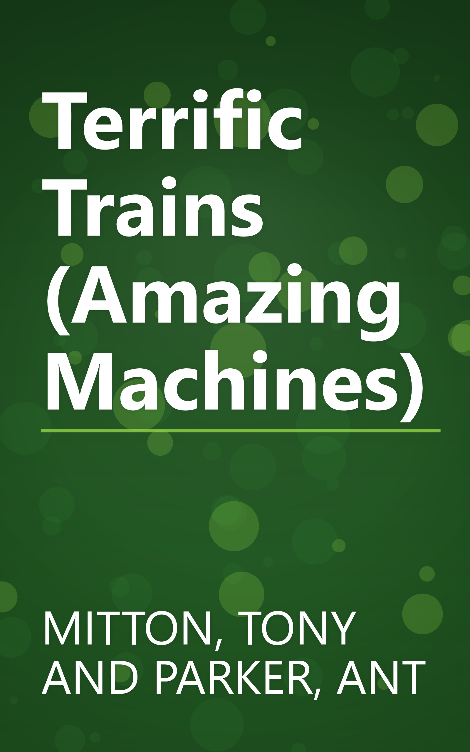 Terrific Trains (Amazing Machines) book cover
