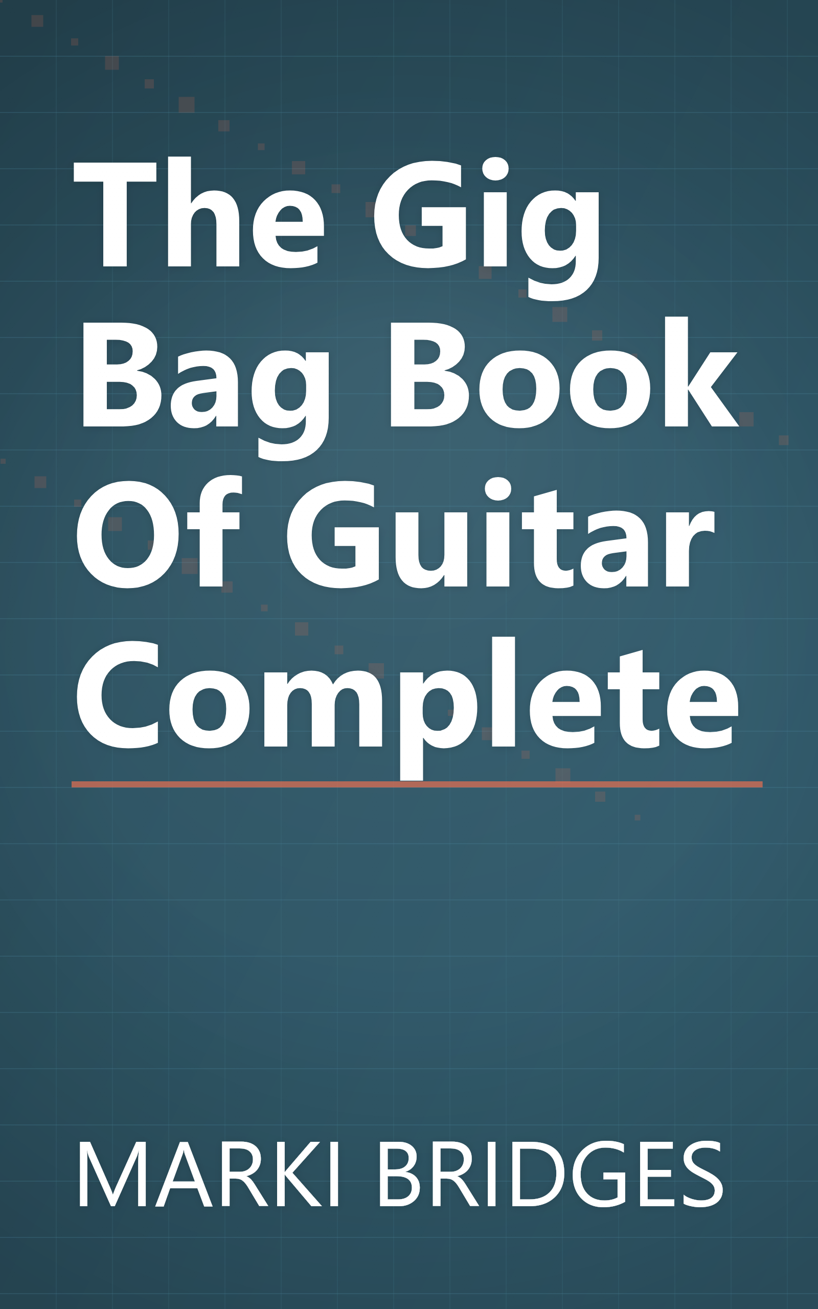 The Gig Bag Book Of Guitar Complete book cover