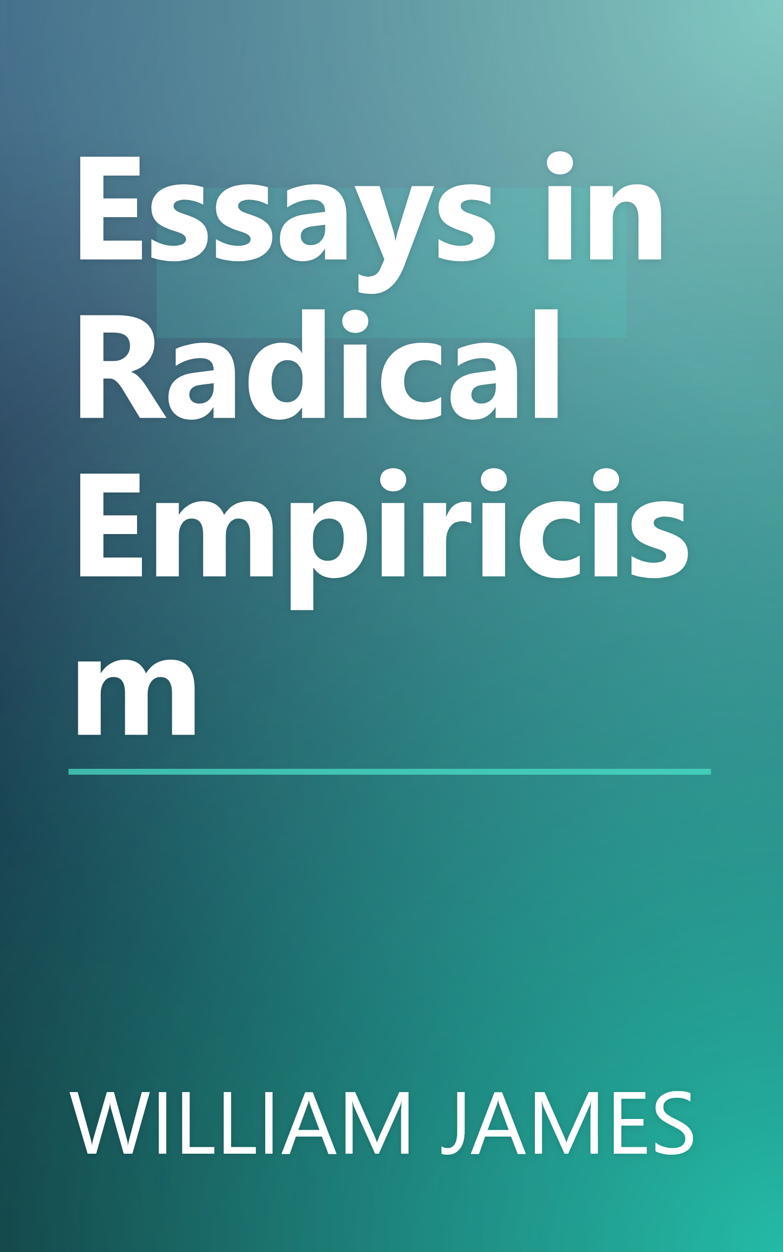 Essays in Radical Empiricism book cover