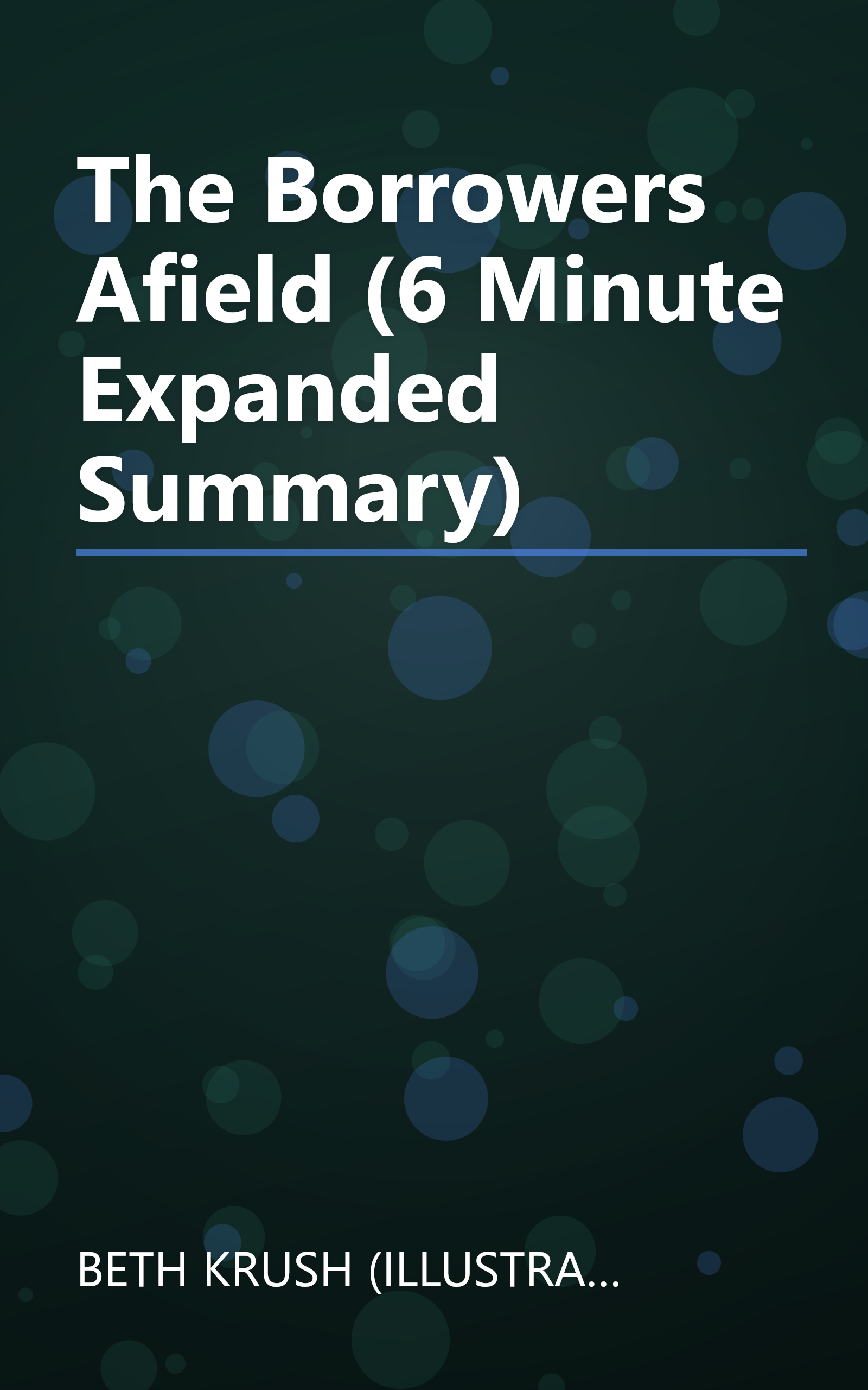 The Borrowers Afield (6 Minute   Expanded Summary) book cover