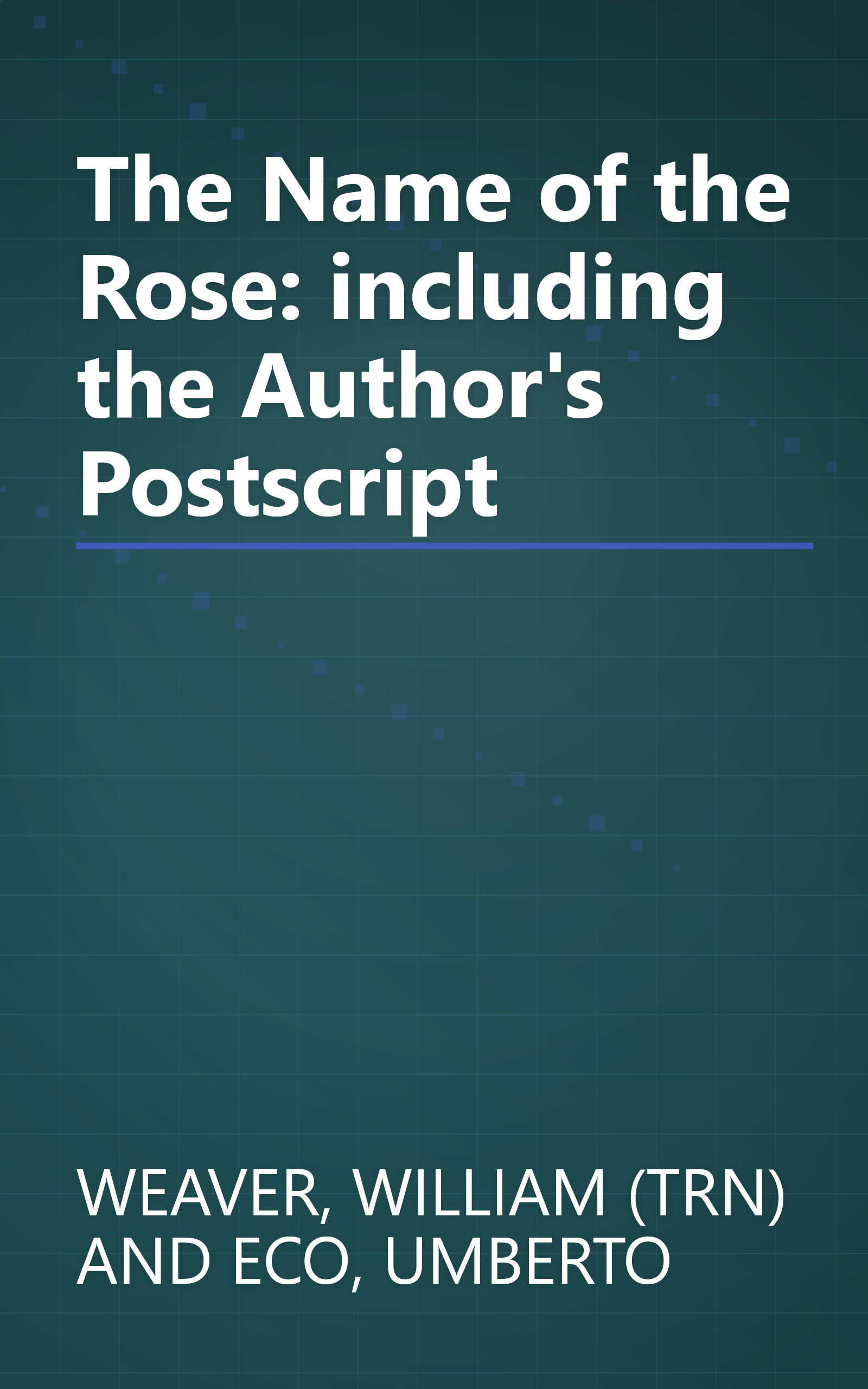 The Name of the Rose: including the Author's Postscript book cover