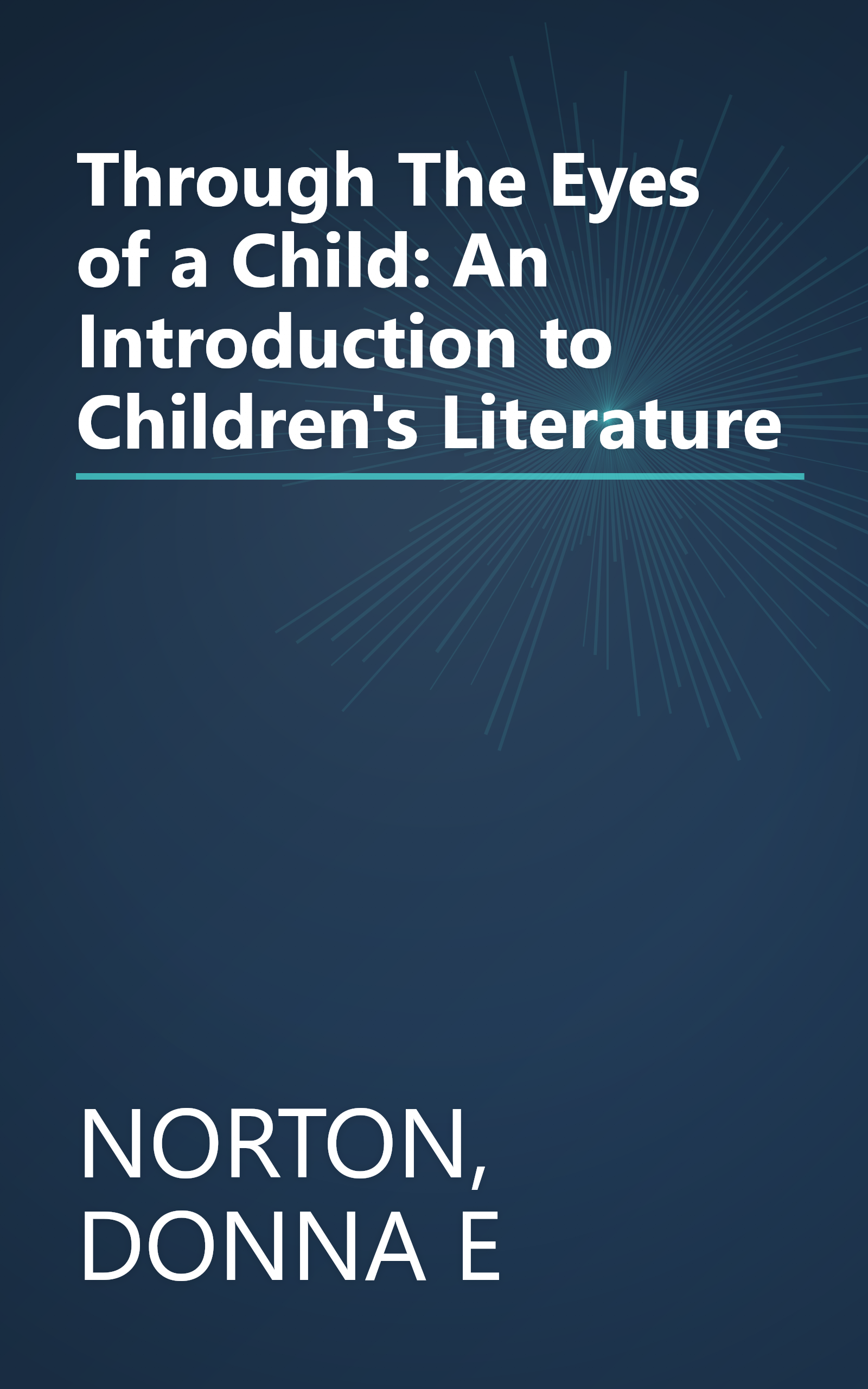 Through The Eyes of a Child: An Introduction to Children's Literature book cover