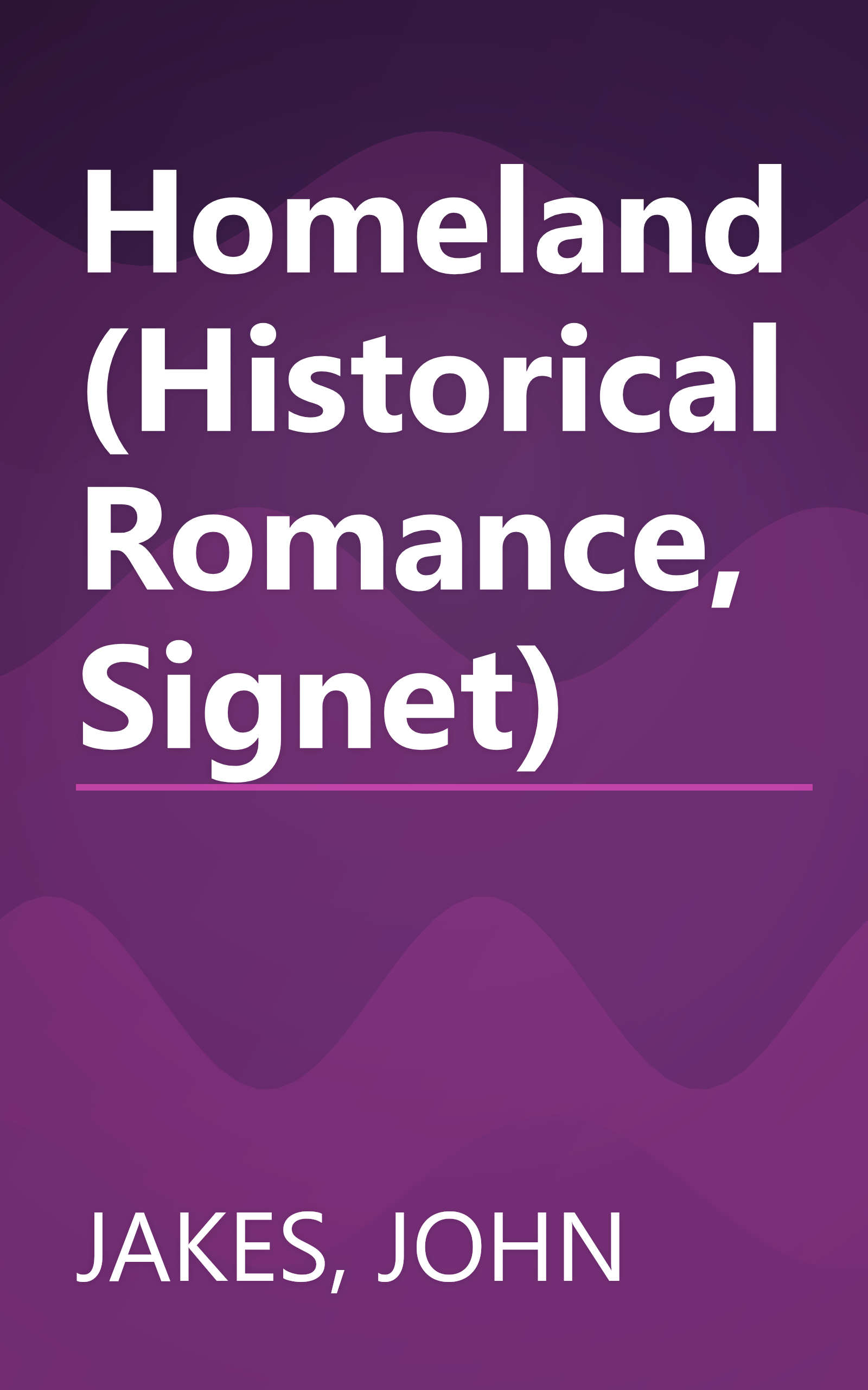 Homeland (Historical Romance, Signet) book cover