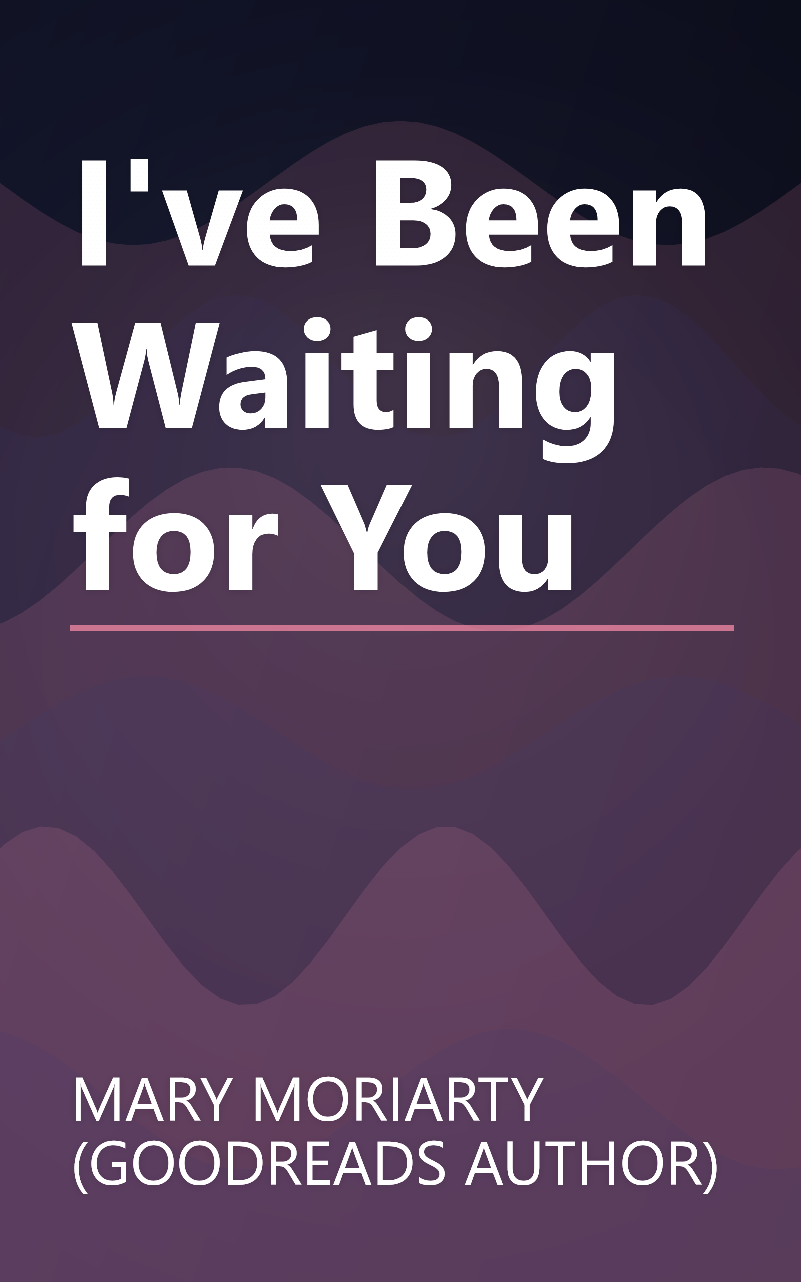 I've Been Waiting for You book cover