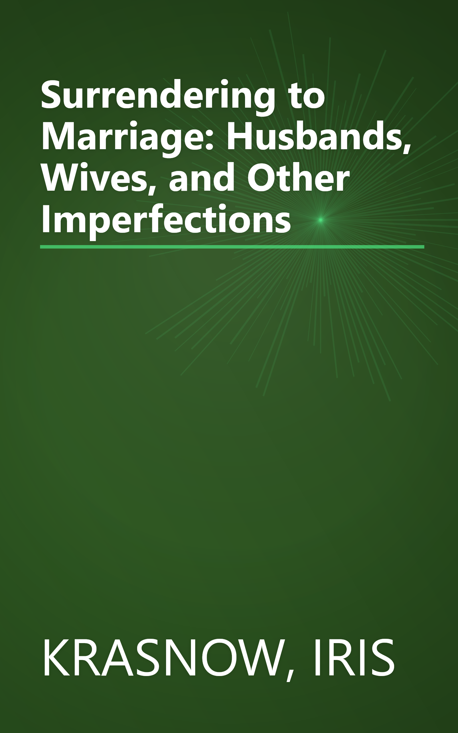 Surrendering to Marriage: Husbands, Wives, and Other Imperfections book cover