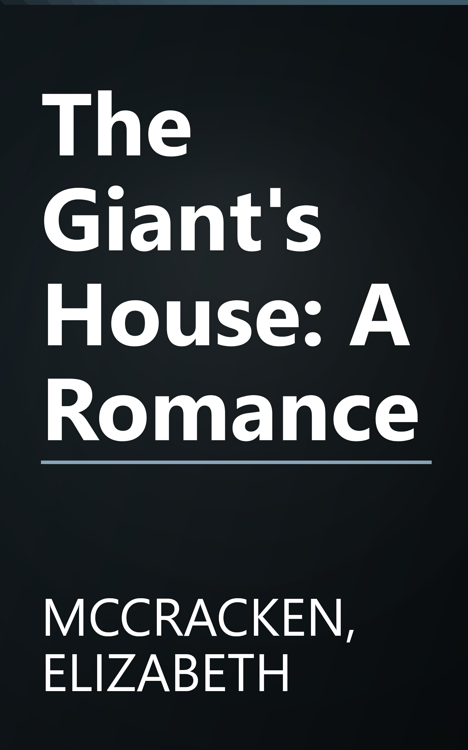 The Giant's House: A Romance book cover