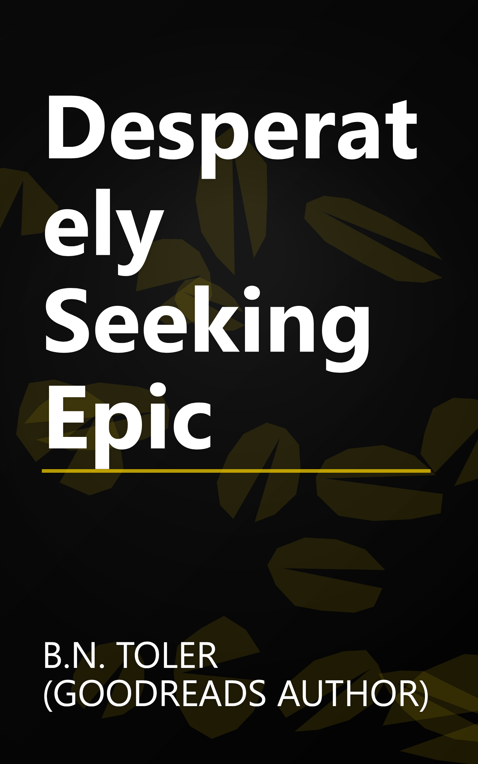 Desperately Seeking Epic book cover