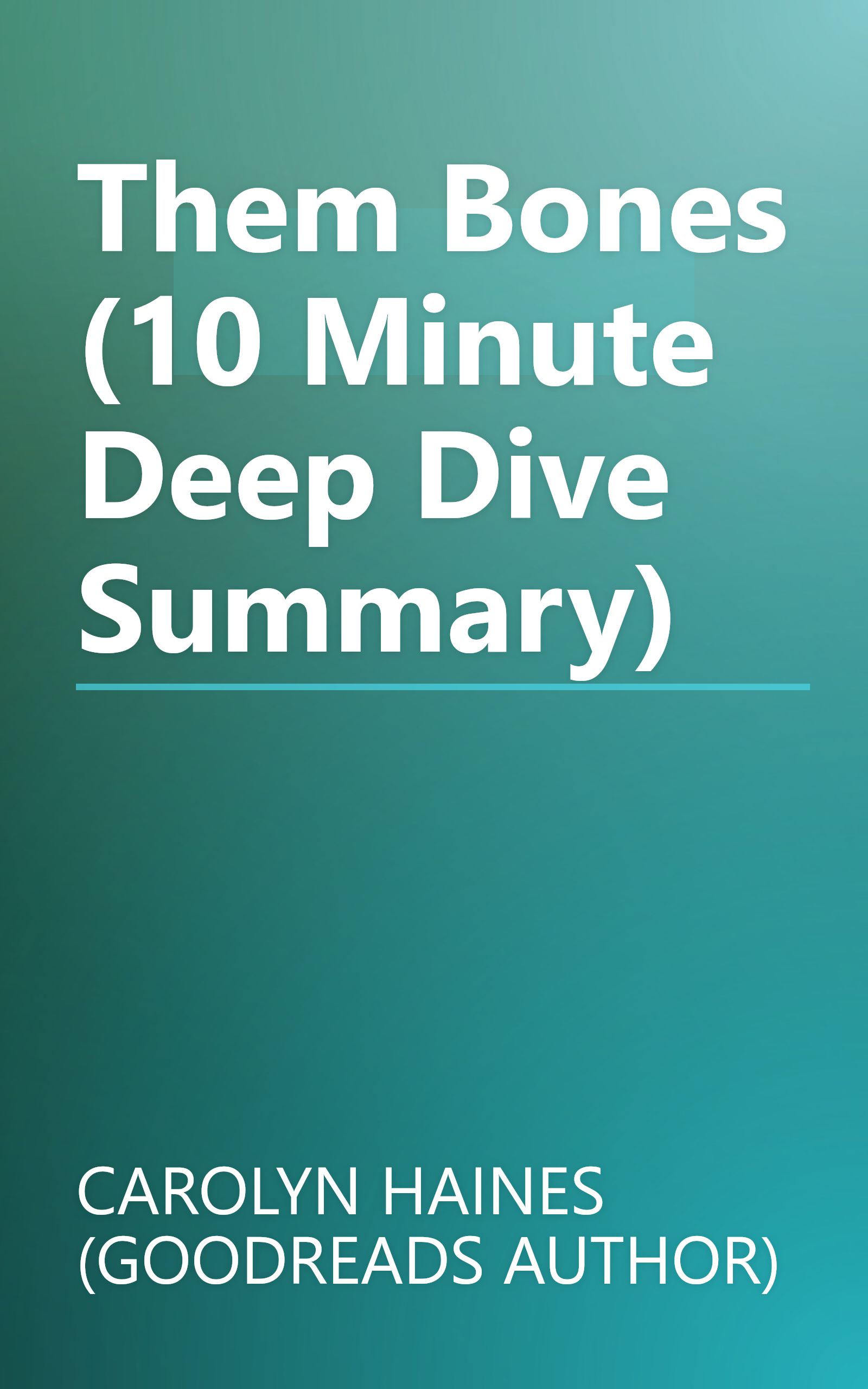Them Bones (10 Minute   Deep Dive Summary) book cover