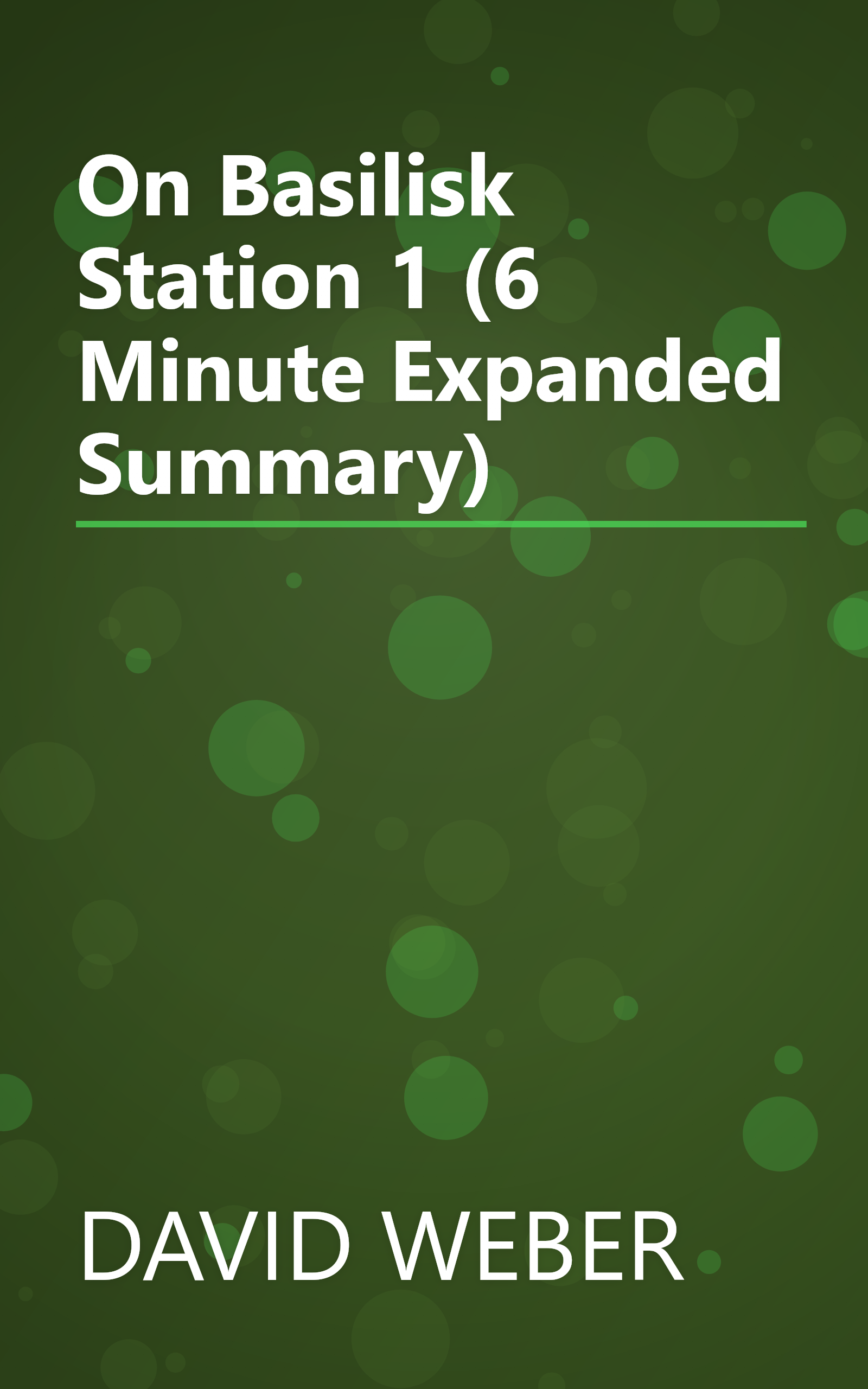 On Basilisk Station 1 (6 Minute   Expanded Summary) book cover