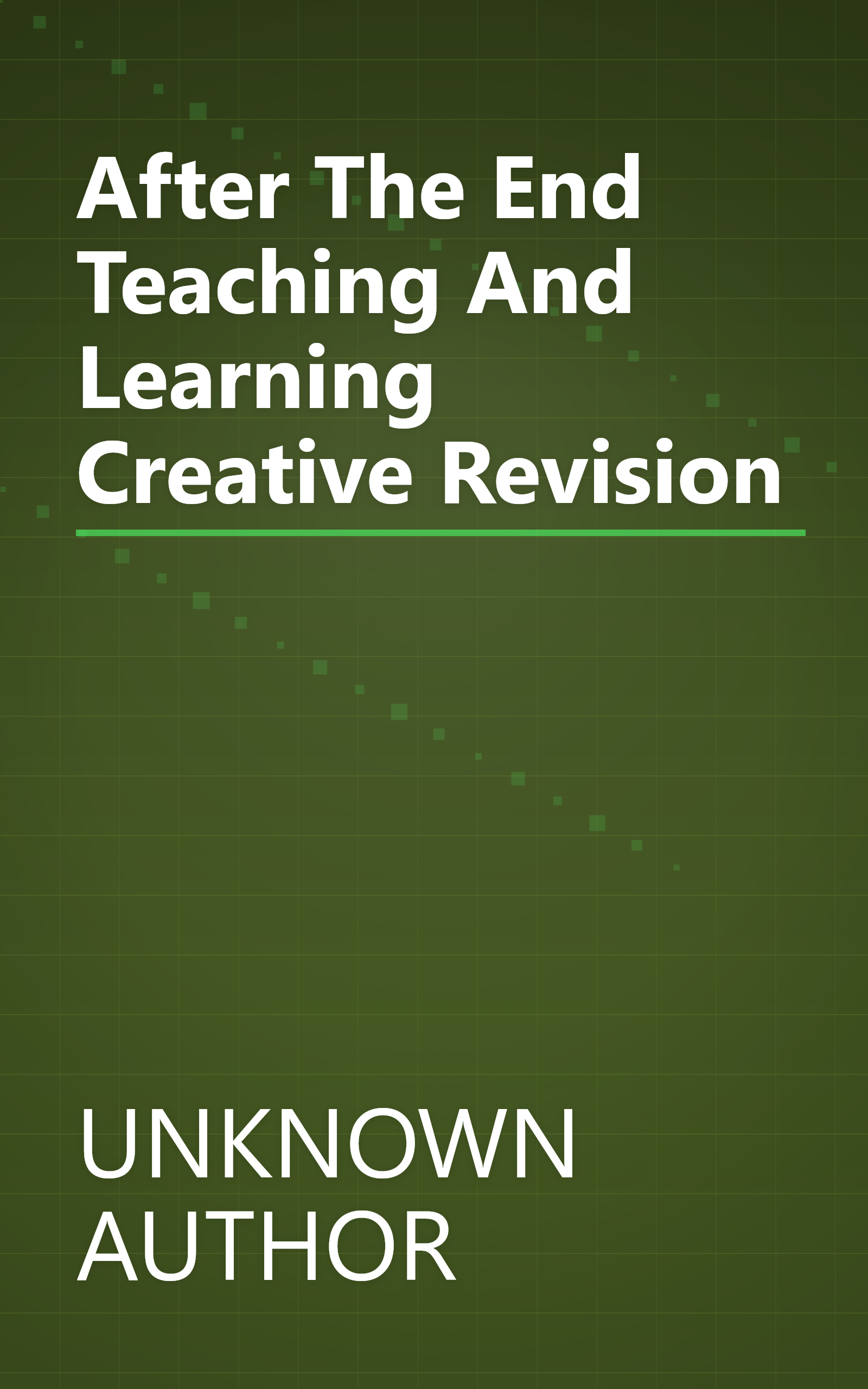 After  The End   Teaching And Learning Creative Revision book cover