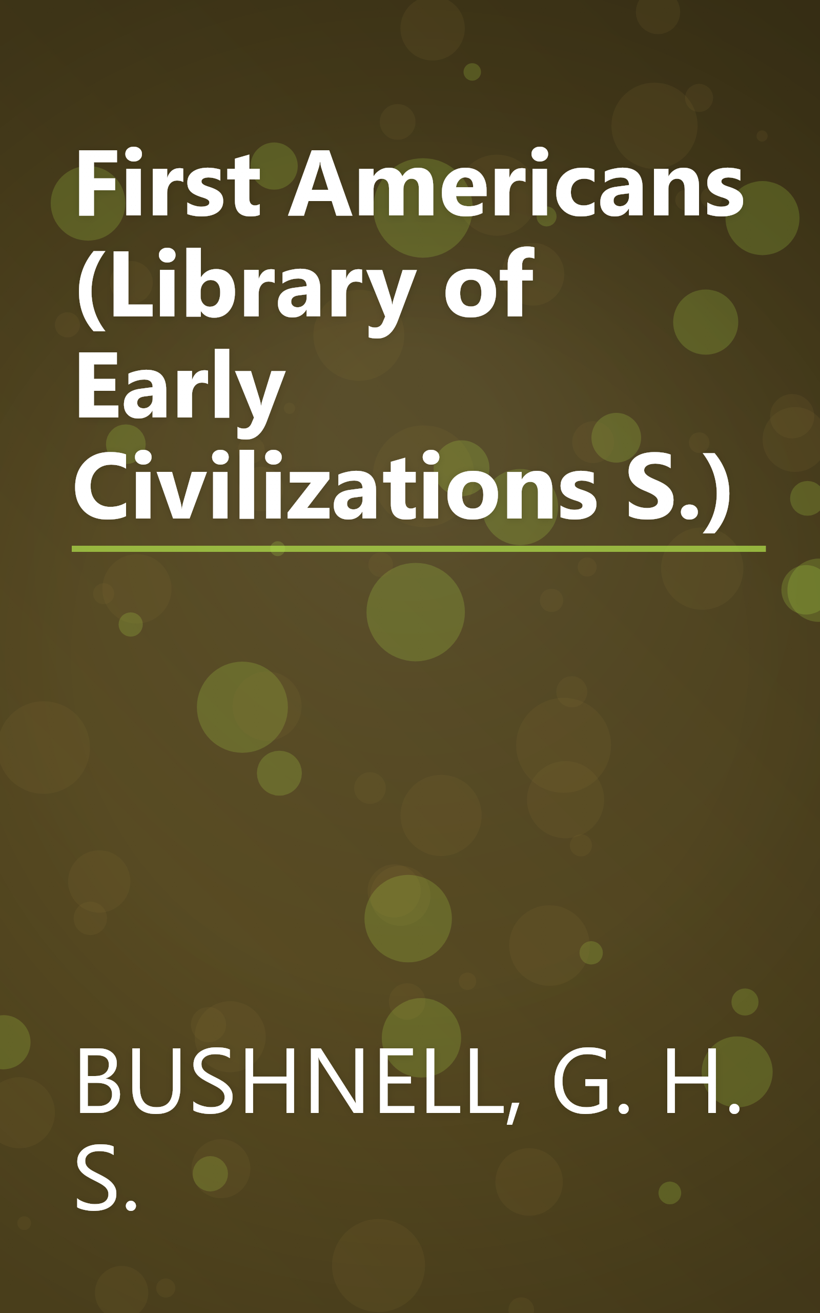 First Americans (Library of Early Civilizations S.) book cover