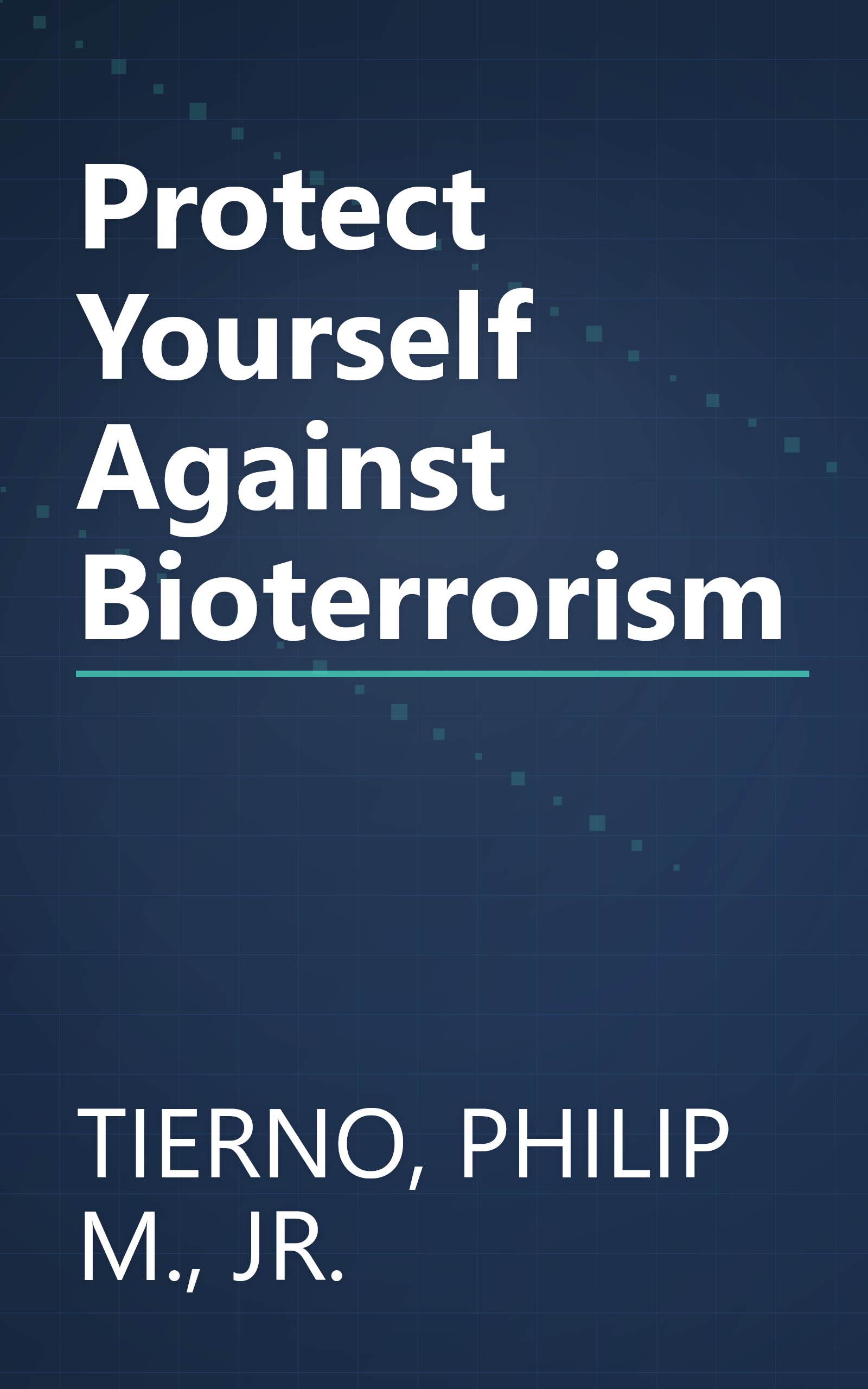 Protect Yourself Against Bioterrorism book cover
