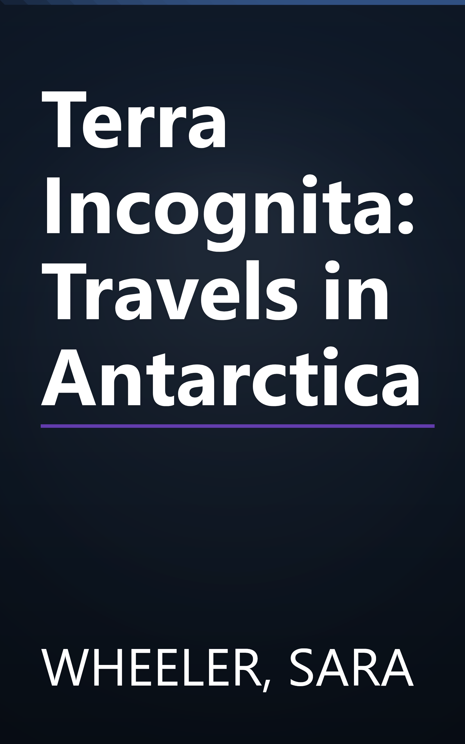 Terra Incognita: Travels in Antarctica book cover