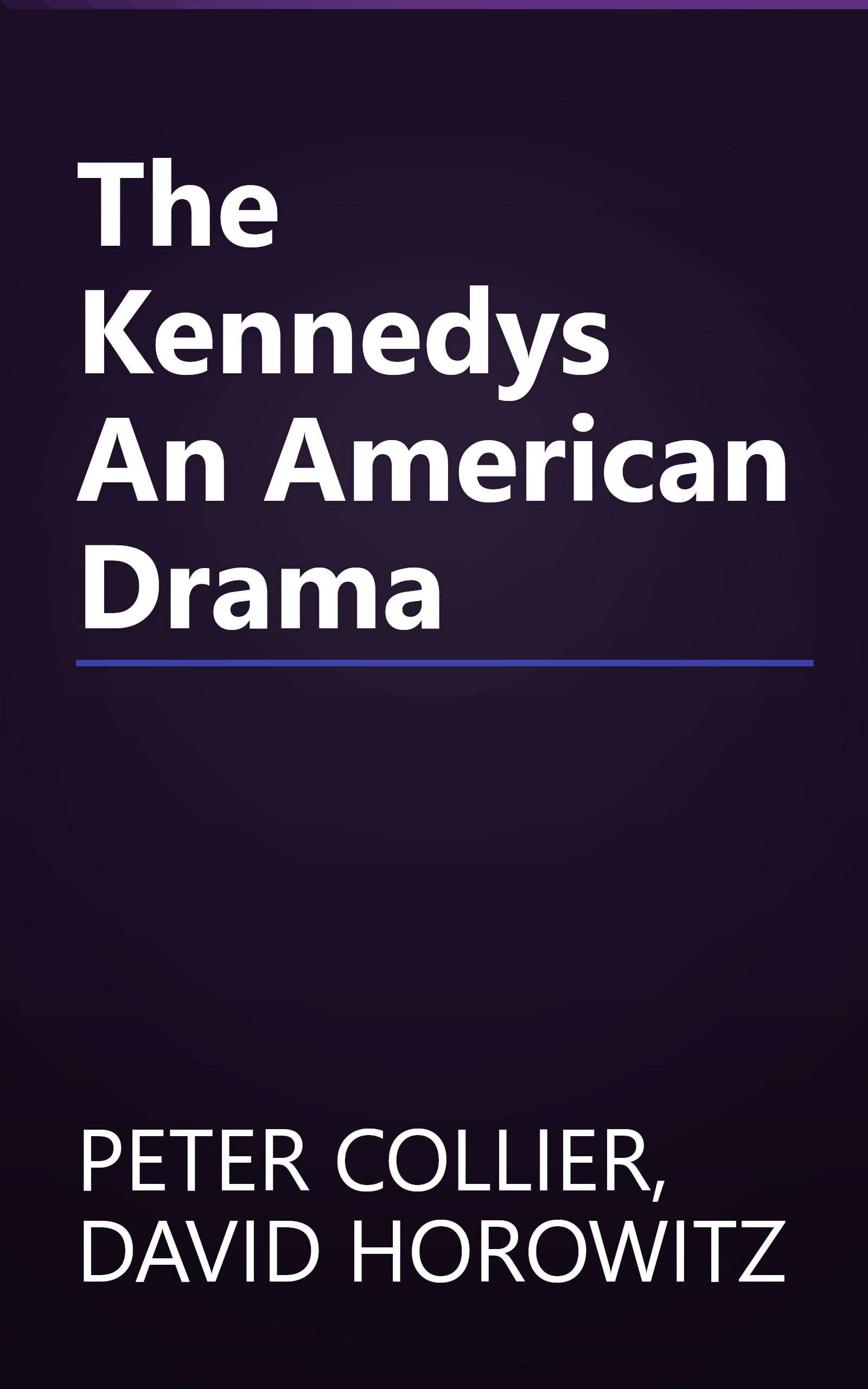 The Kennedys An American Drama book cover