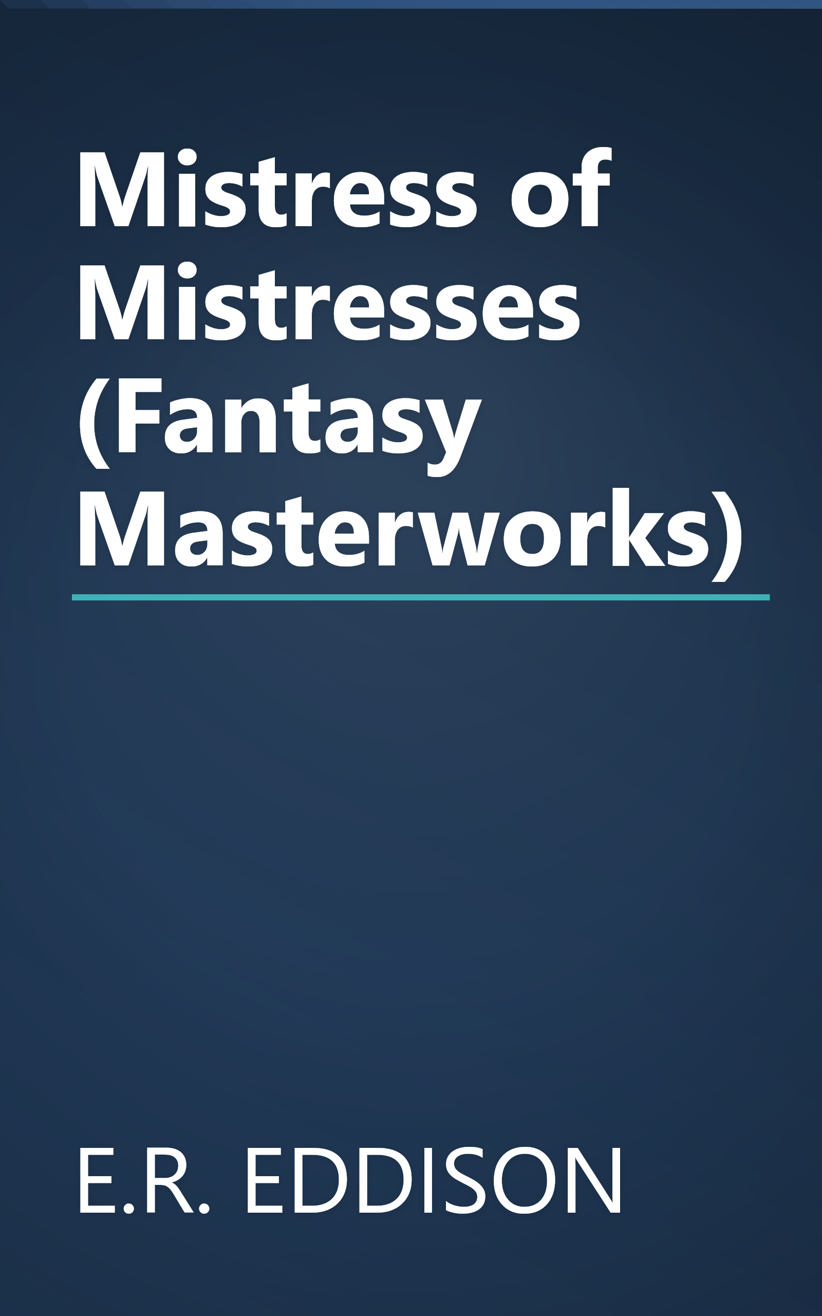 Mistress of Mistresses (Fantasy Masterworks) book cover