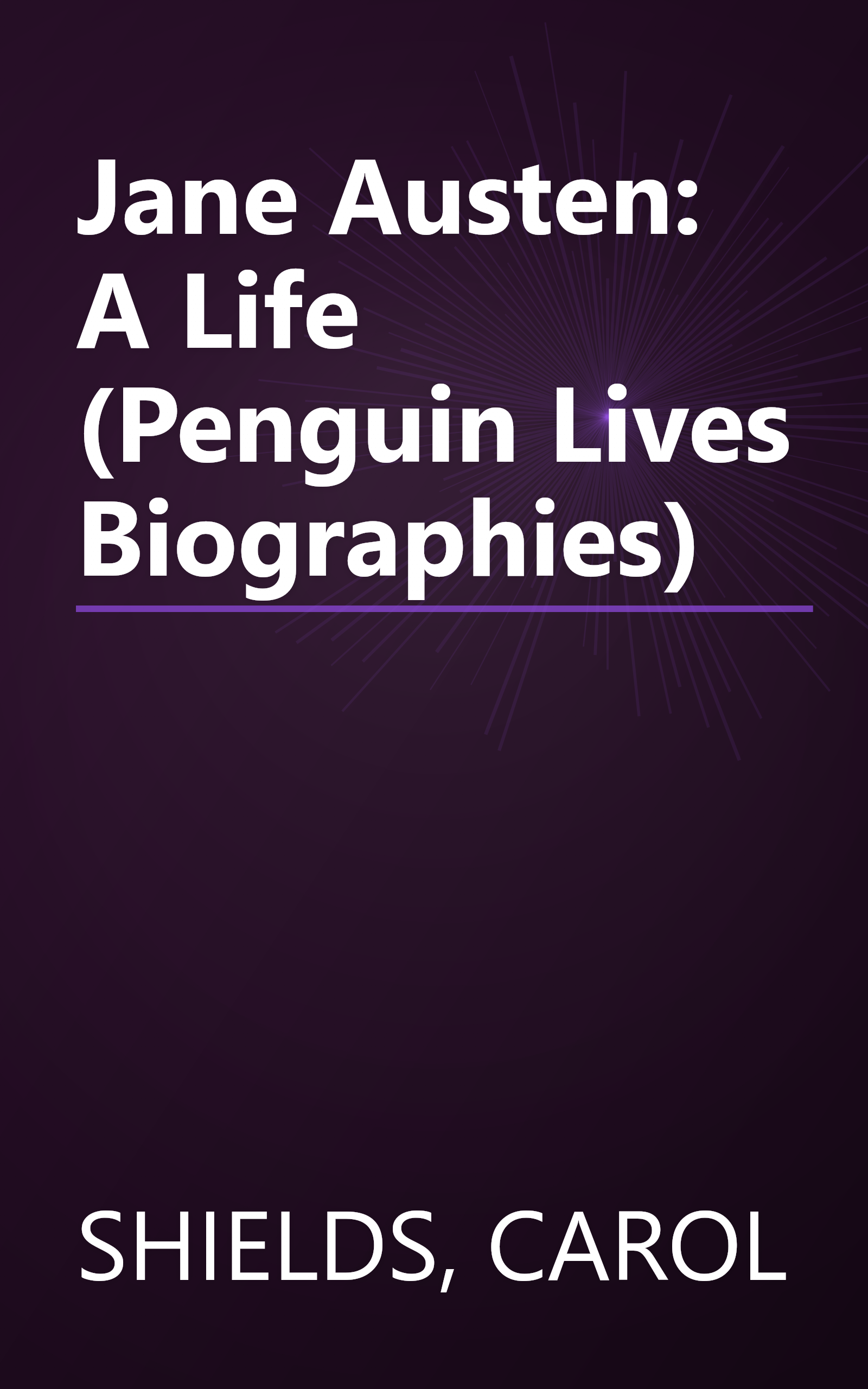 Jane Austen: A Life (Penguin Lives Biographies) book cover