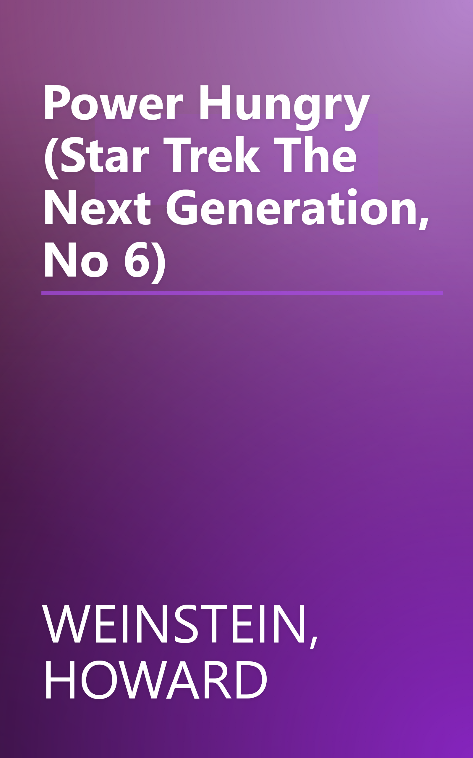 Power Hungry (Star Trek The Next Generation, No 6) book cover