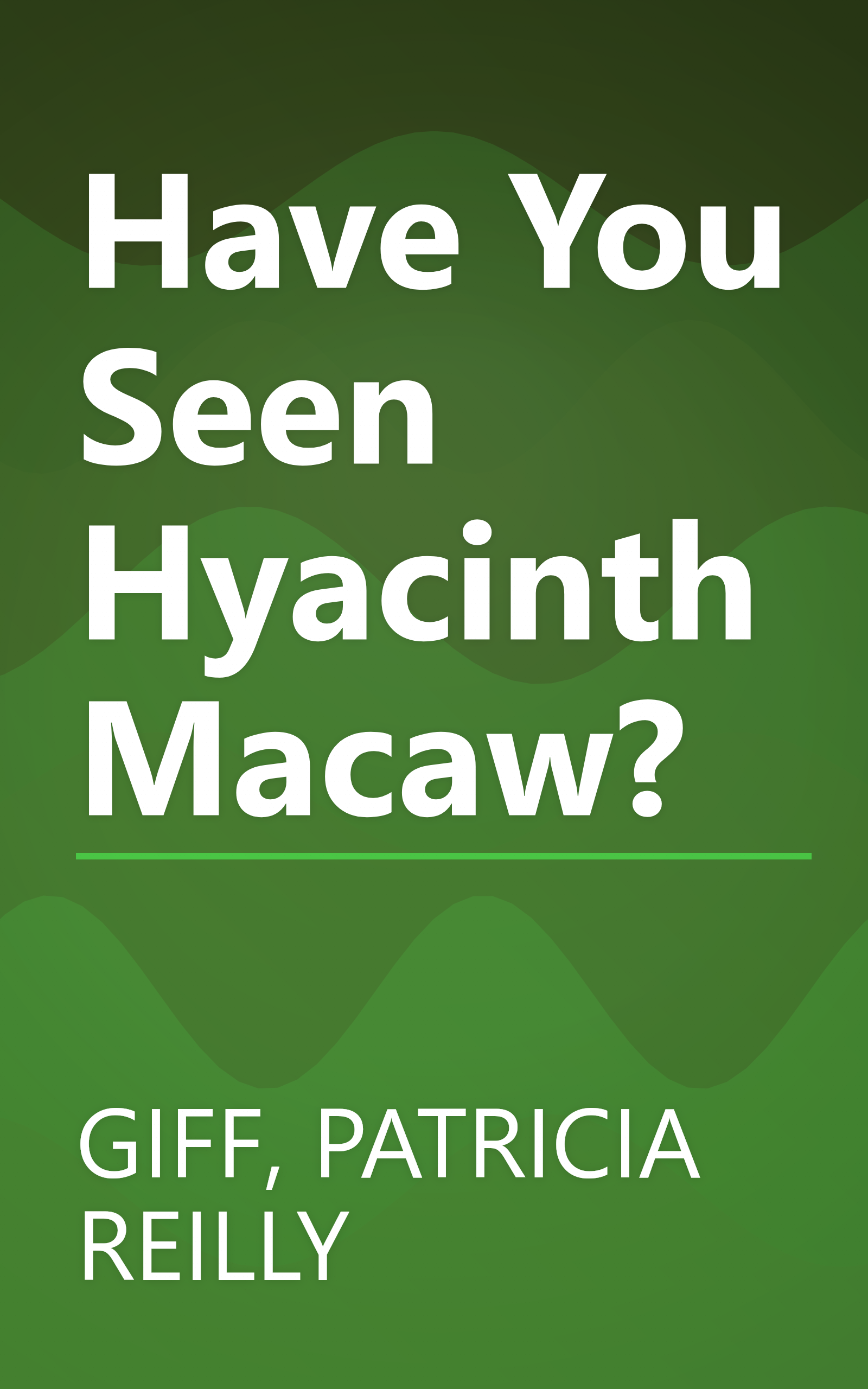 Have You Seen Hyacinth Macaw? book cover