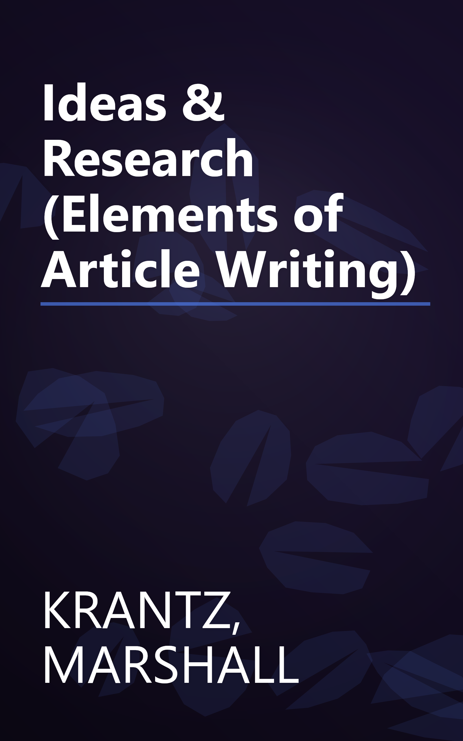Ideas & Research (Elements of Article Writing) book cover