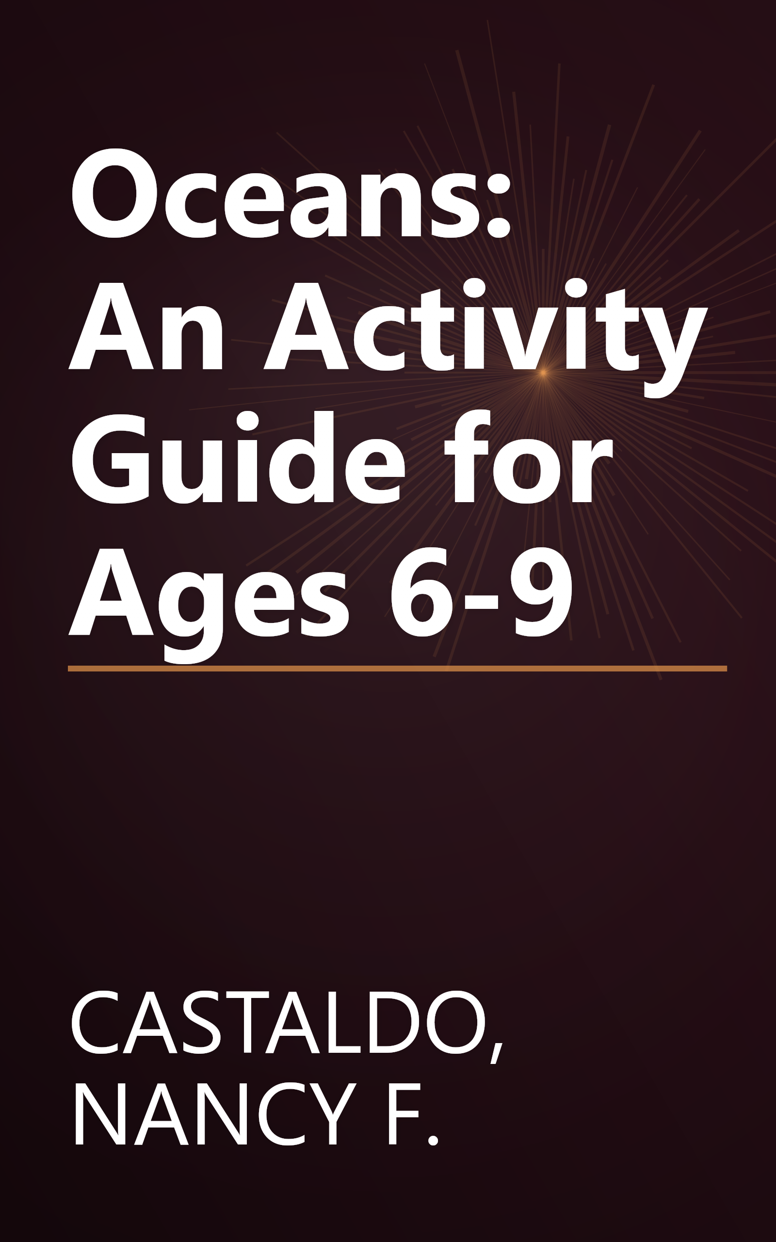 Oceans: An Activity Guide for Ages 6-9 book cover