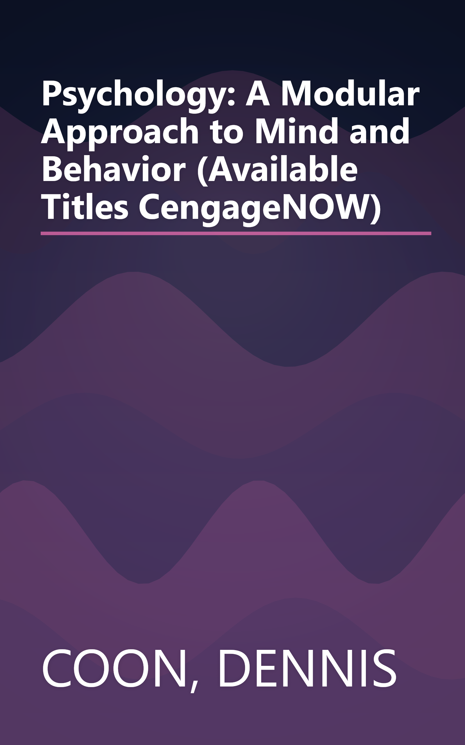 Psychology: A Modular Approach to Mind and Behavior (Available Titles CengageNOW) book cover