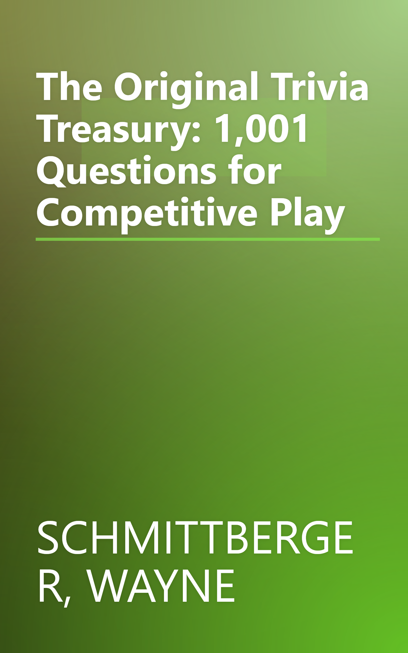 The Original Trivia Treasury: 1,001 Questions for Competitive Play book cover