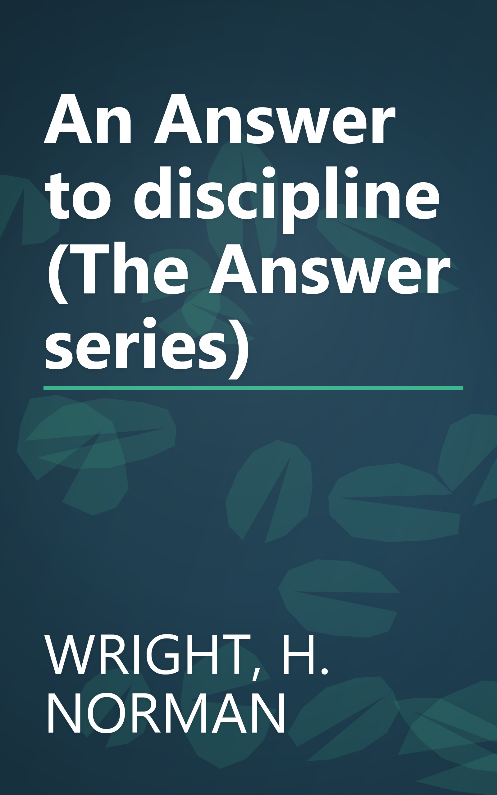 An Answer to discipline (The Answer series) book cover