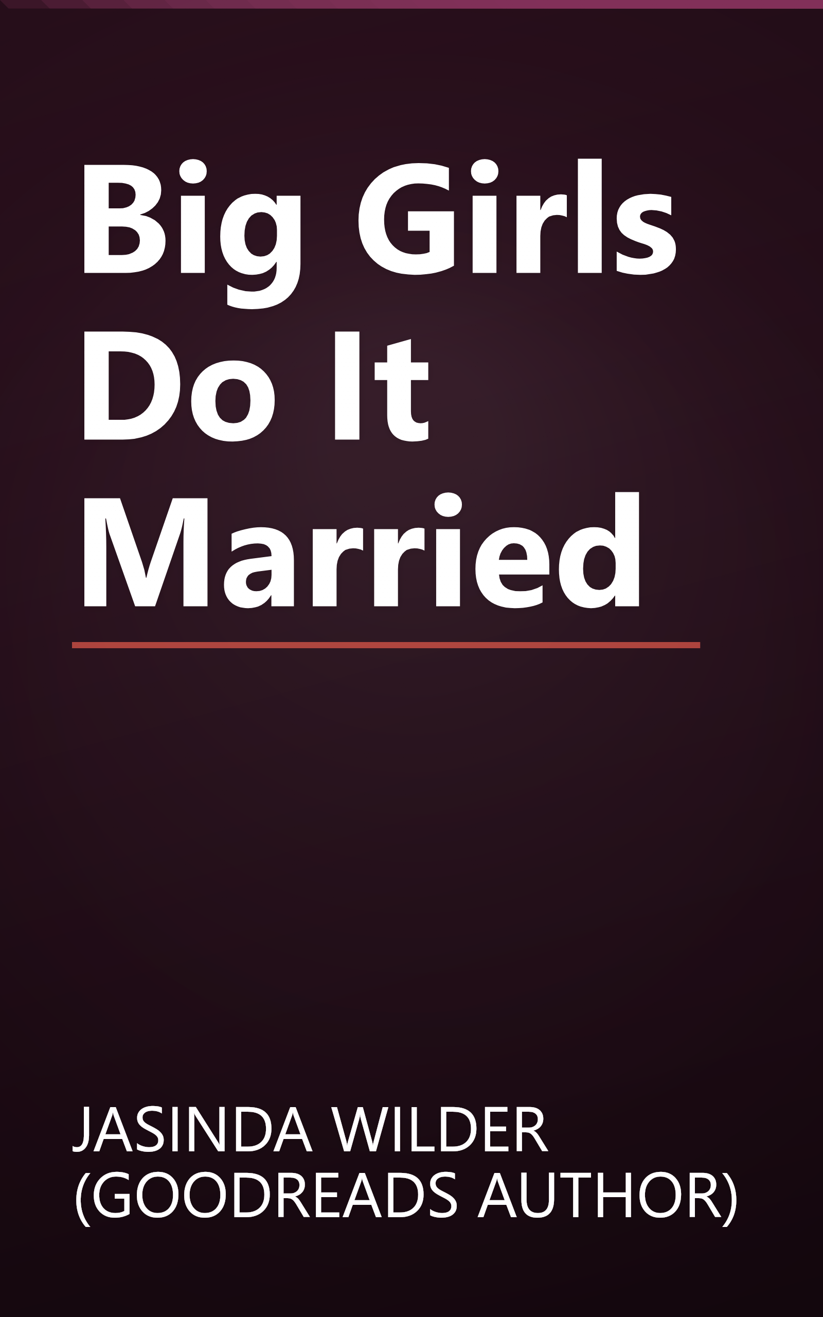 Big Girls Do It Married book cover